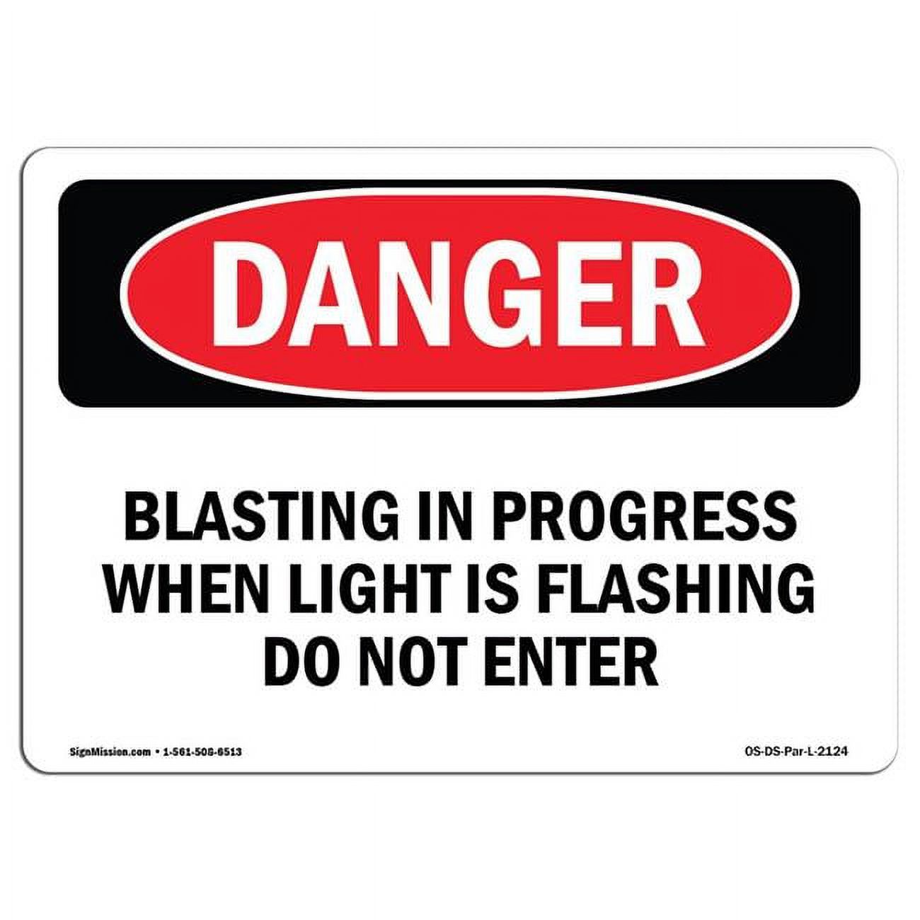 10 x 14 in. OSHA Danger Sign - Blasting in Progress When Light is ...