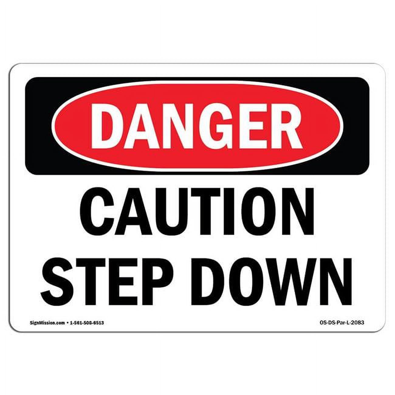 10 x 14 in. OSHA Danger Sign - Caution Step Down - Walmart.com