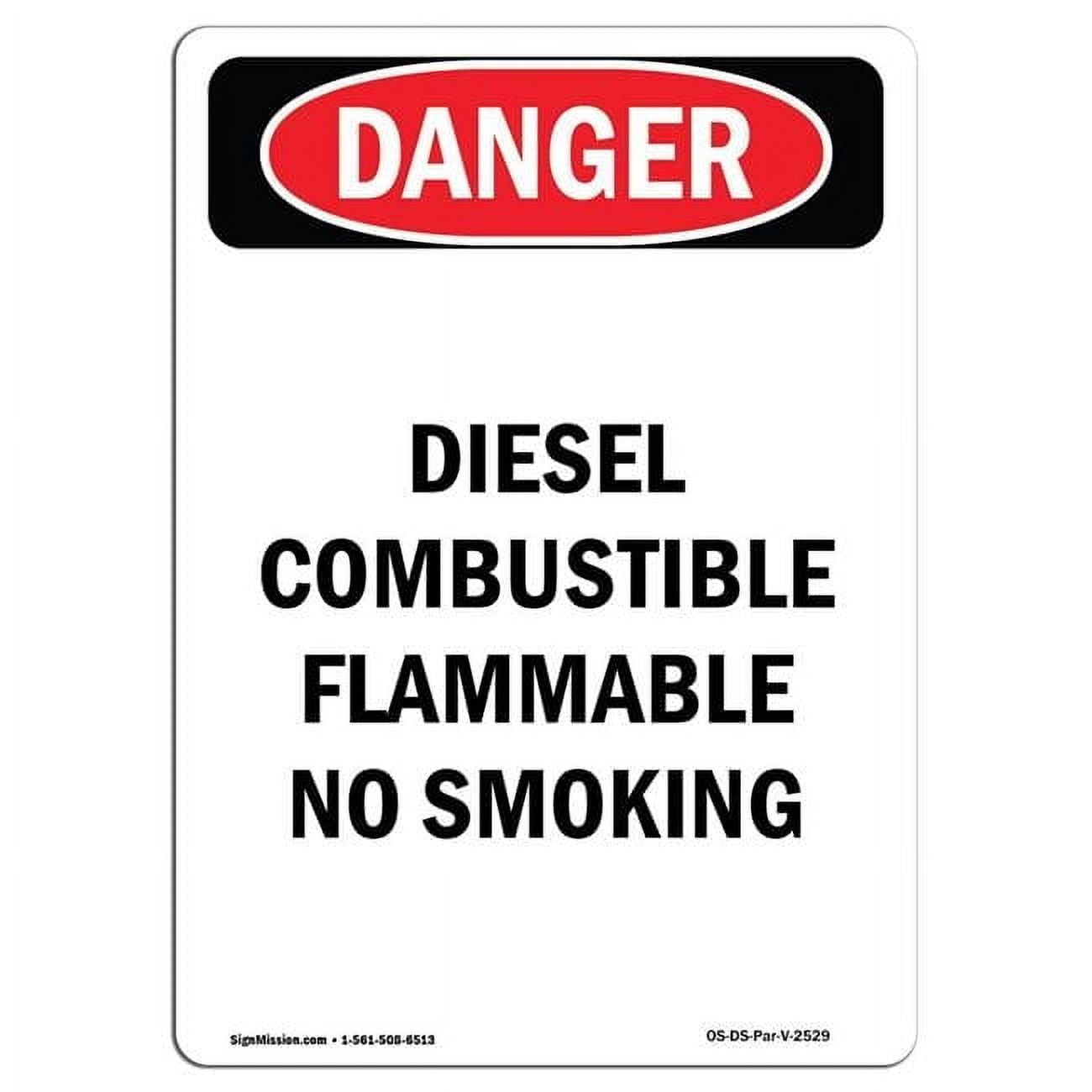10 x 14 in. OSHA Danger Sign - Diesel Combustible Flammable No Smoking ...