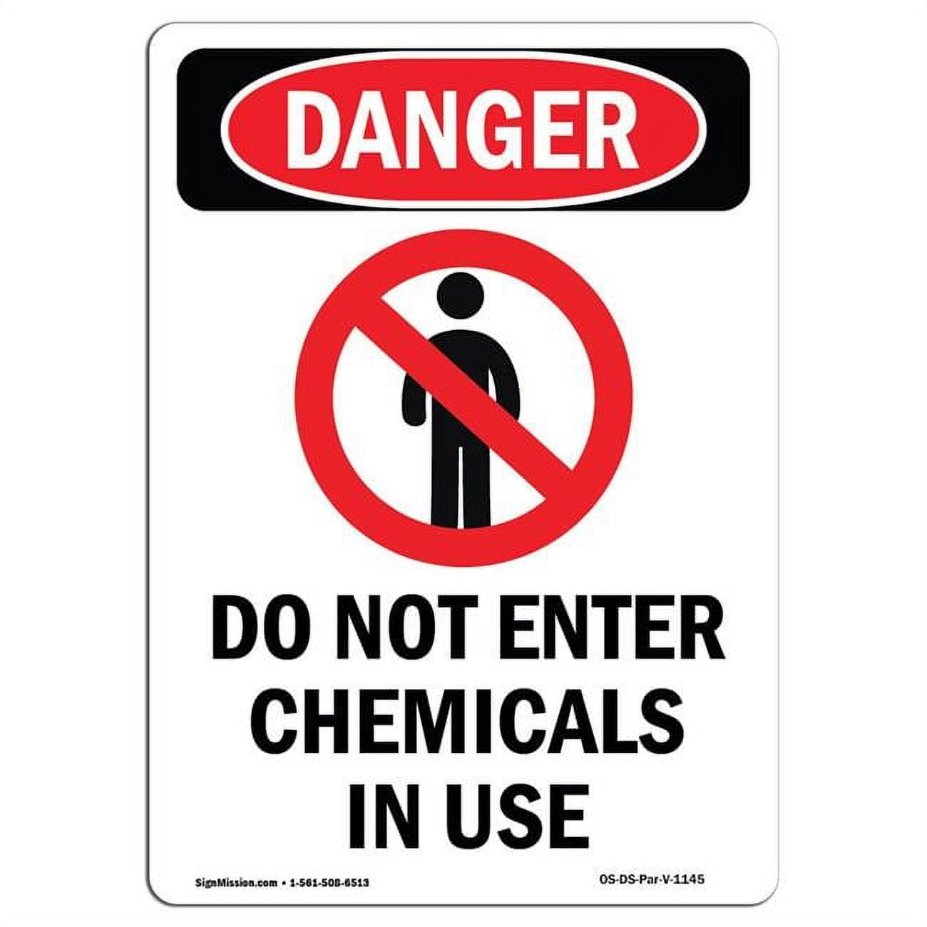 10 x 14 in. OSHA Danger Sign - Do Not Enter Chemicals in Use - Walmart.com