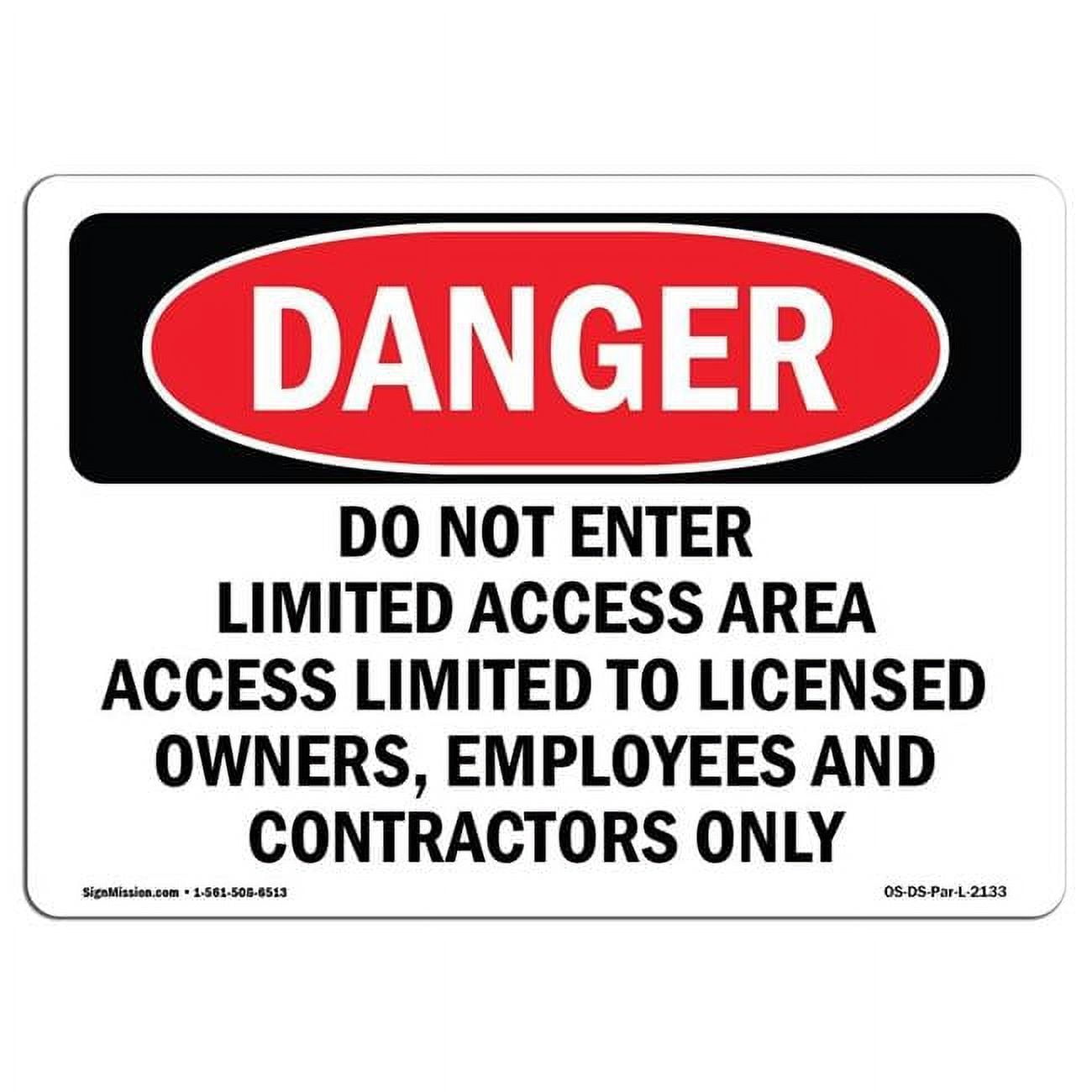 10 x 14 in. OSHA Danger Sign - Do Not Enter Limited Access Area Access ...