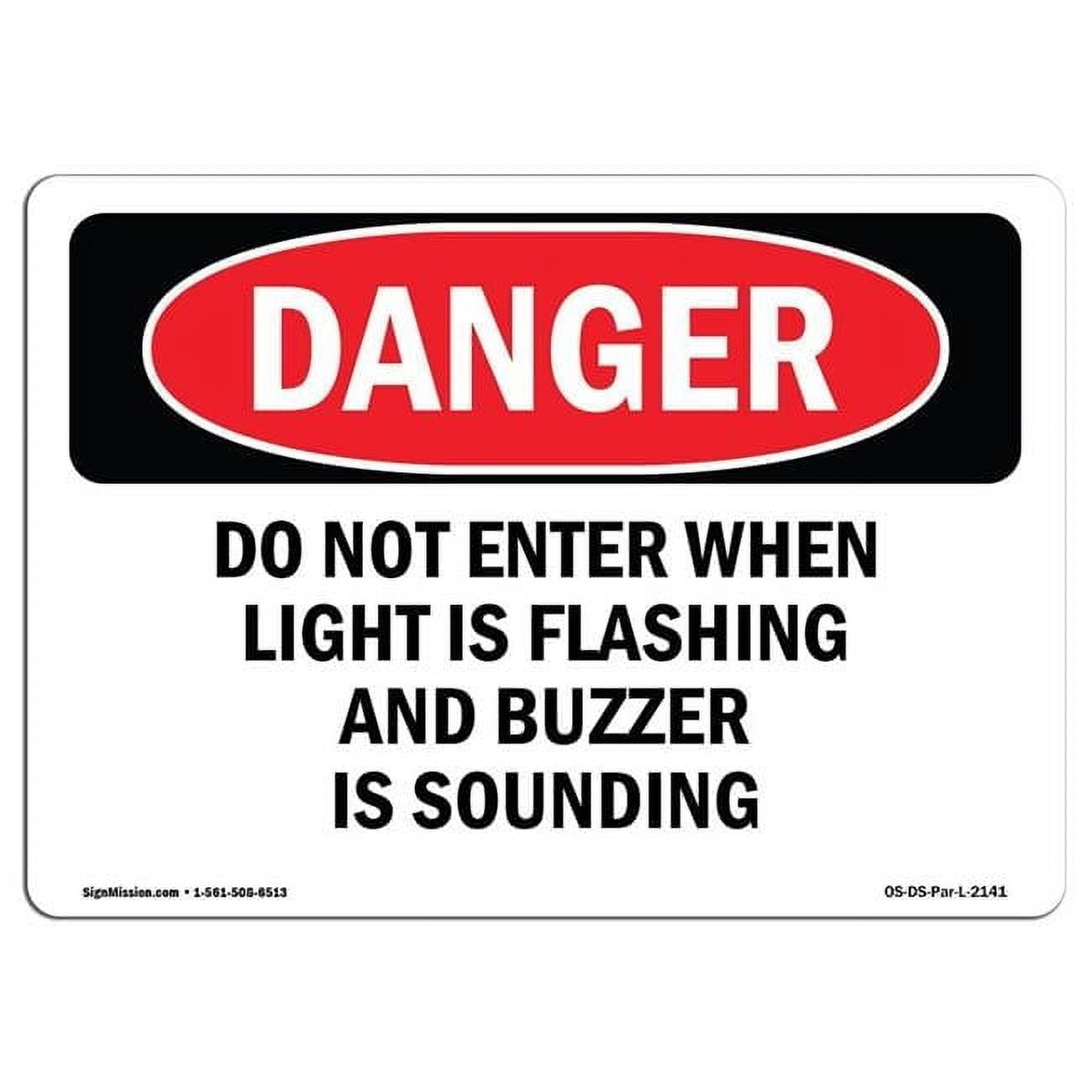 10 x 14 in. OSHA Danger Sign - Do Not Enter When Light is Flashing ...
