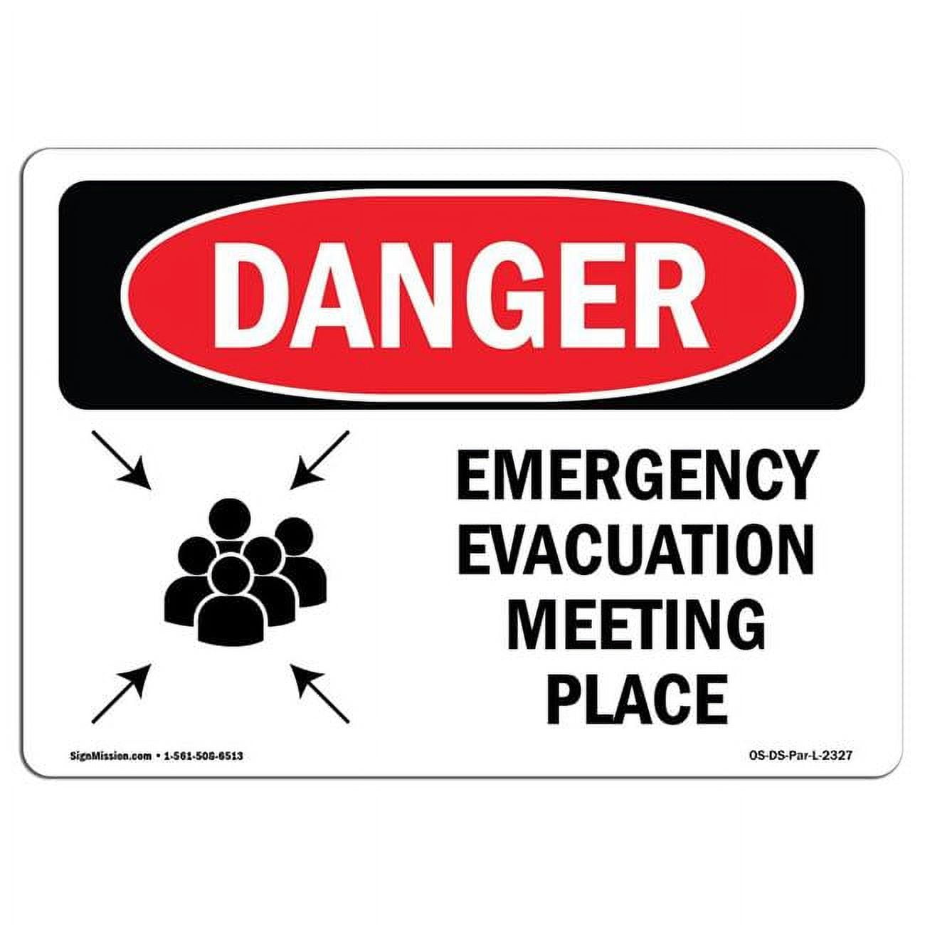 10 x 14 in. OSHA Danger Sign - Emergency Evacuation Meeting Place ...