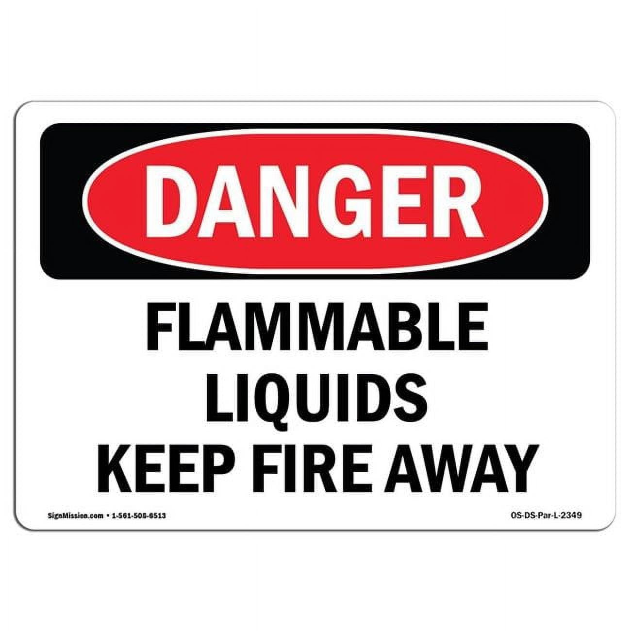 10 x 14 in. OSHA Danger Sign - Flammable Liquids Keep Fire Away ...