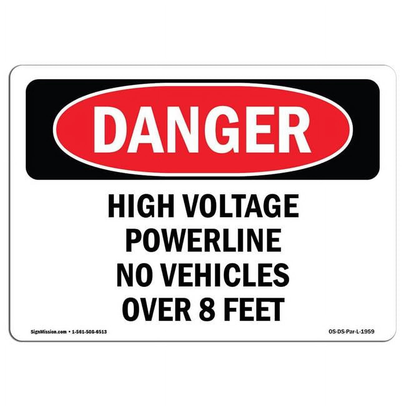 10 x 14 in. OSHA Danger Sign - High Voltage Powerline No Vehicles Over ...