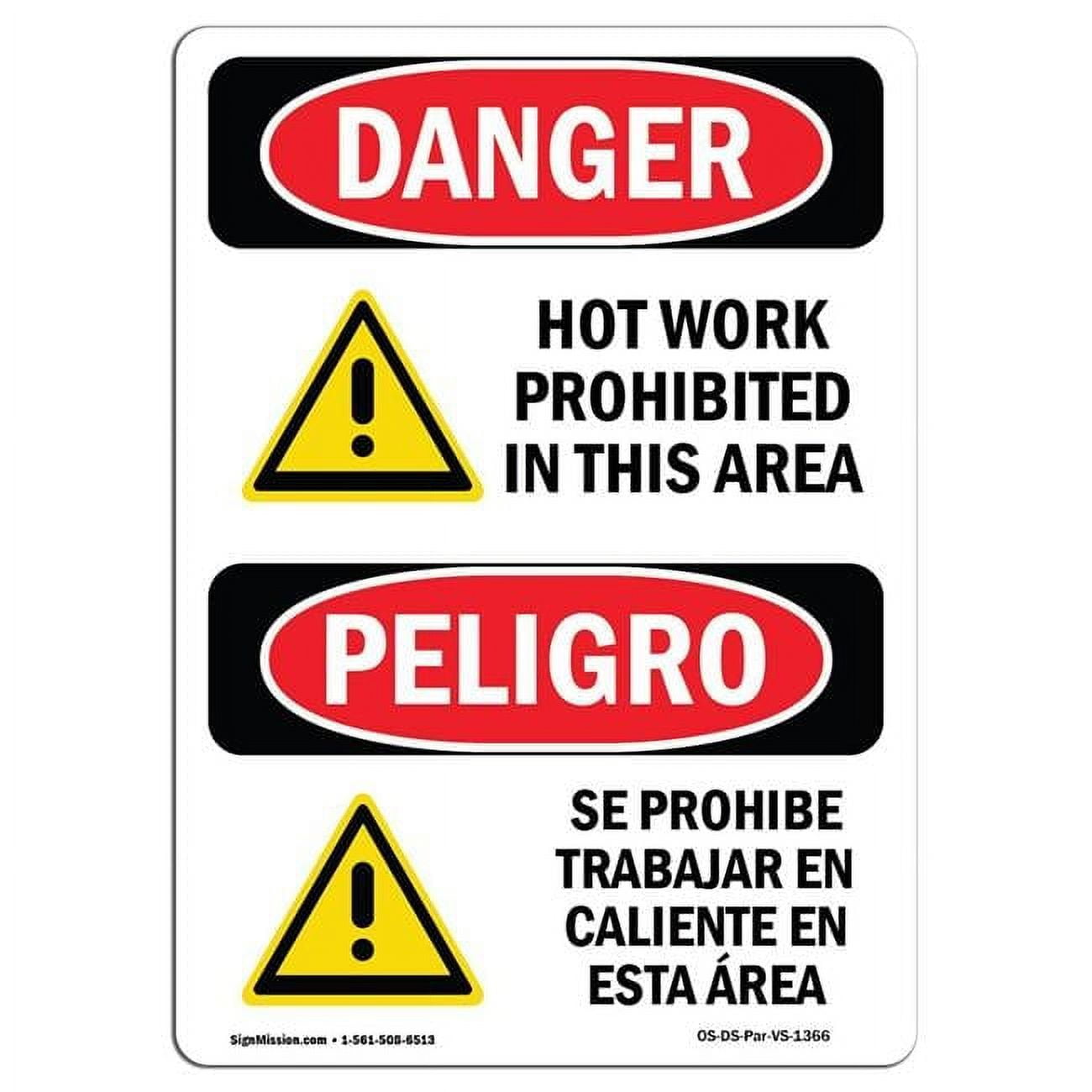 10 x 14 in. OSHA Danger Sign - Hot Work Prohibited in This Area ...