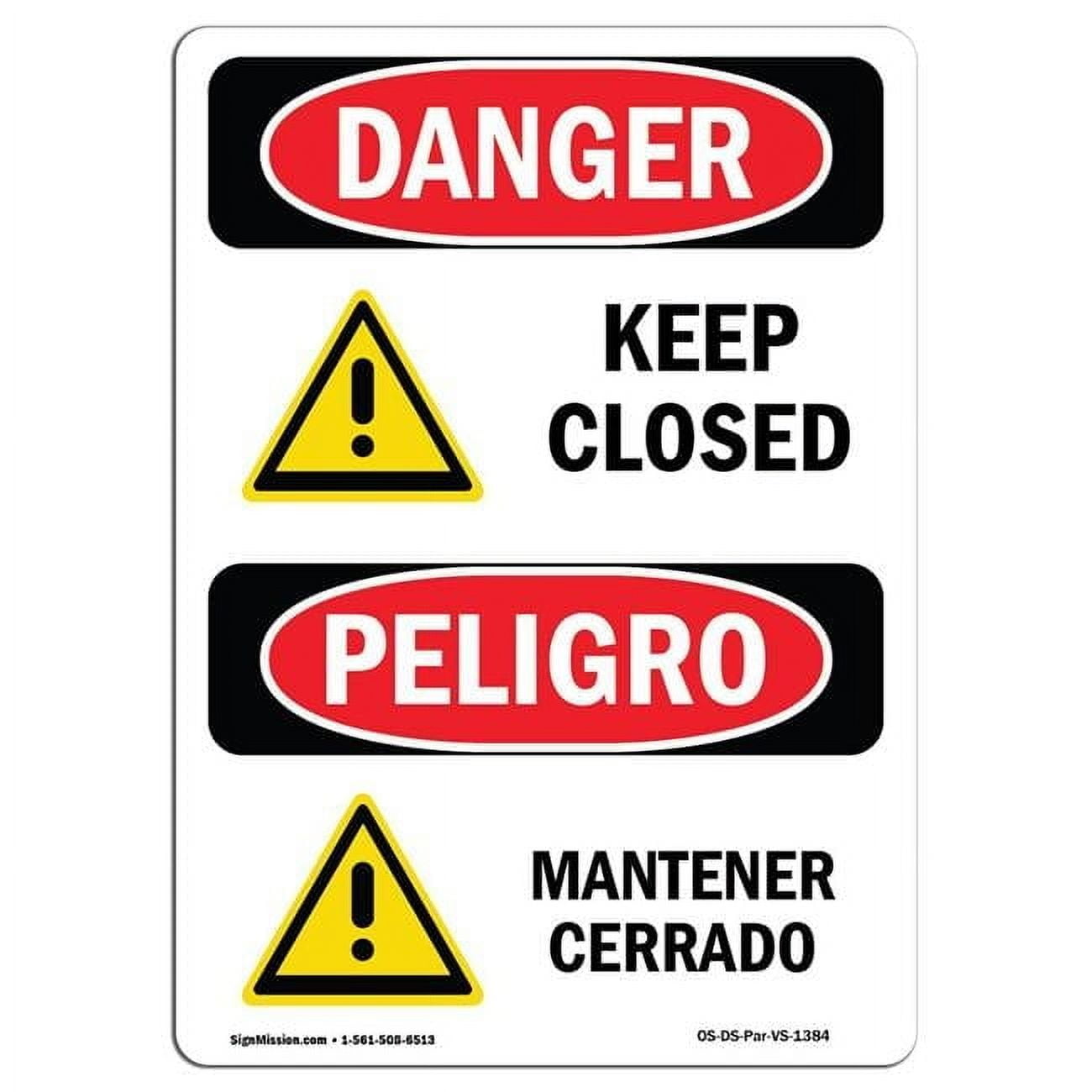 10 x 14 in. OSHA Danger Sign - Keep Closed Bilingual - Walmart.com