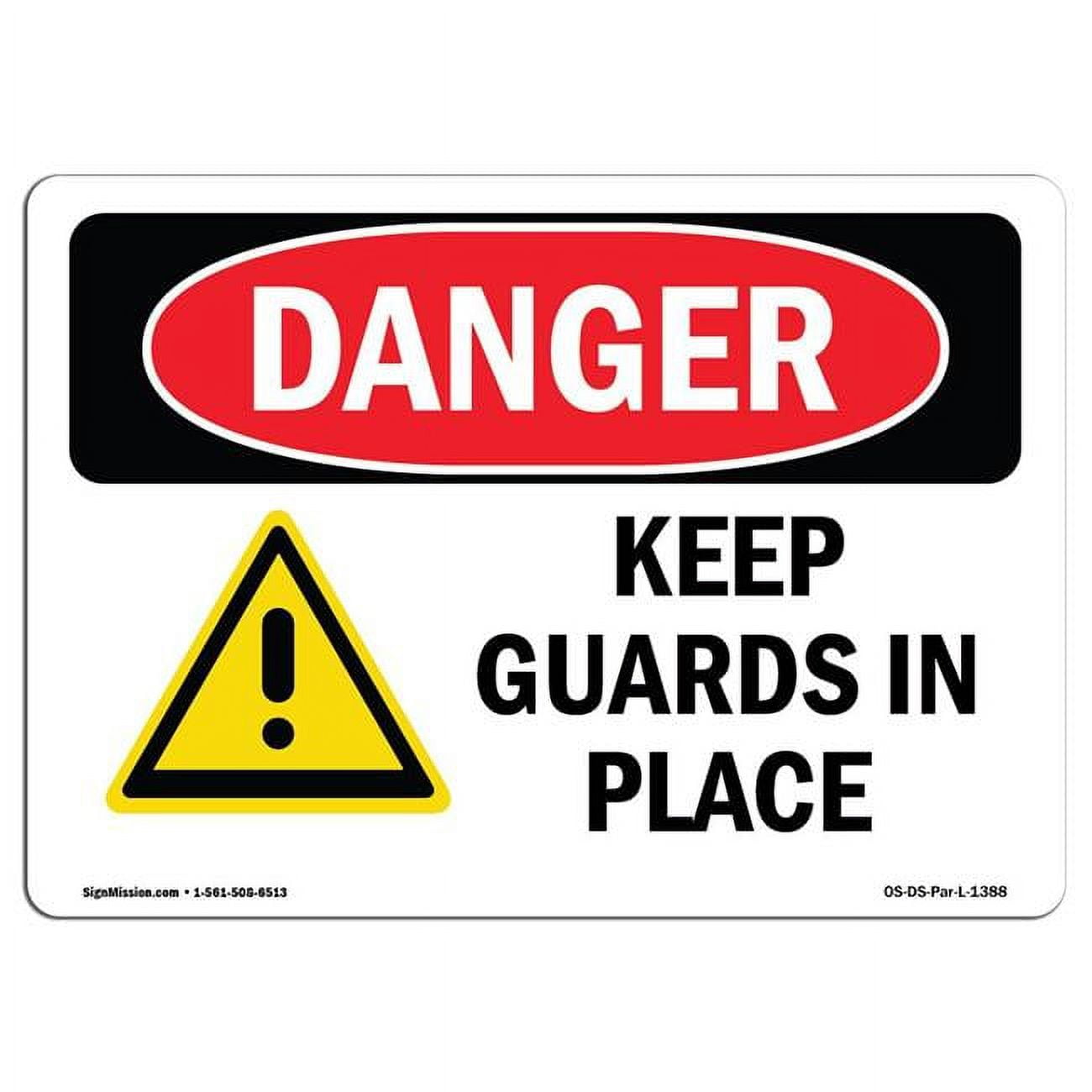 10 x 14 in. OSHA Danger Sign - Keep Guards in Place - Walmart.com