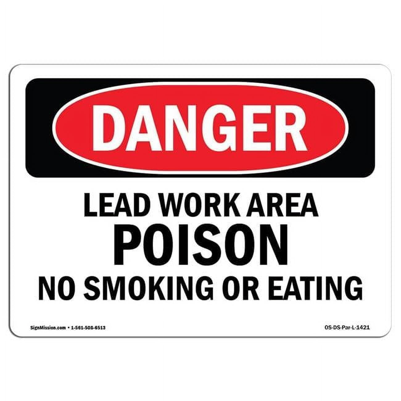 10 x 14 in. OSHA Danger Sign - Lead Work Area Poison No Smoking or ...