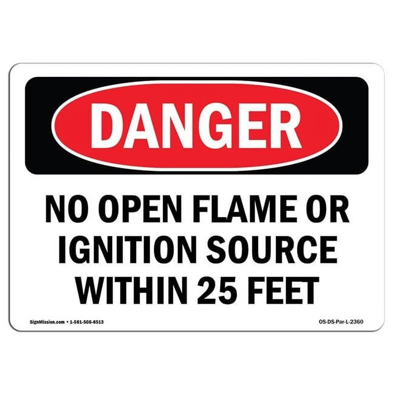 10 x 14 in. OSHA Danger Sign - No Open Flame or Ignition Source within ...