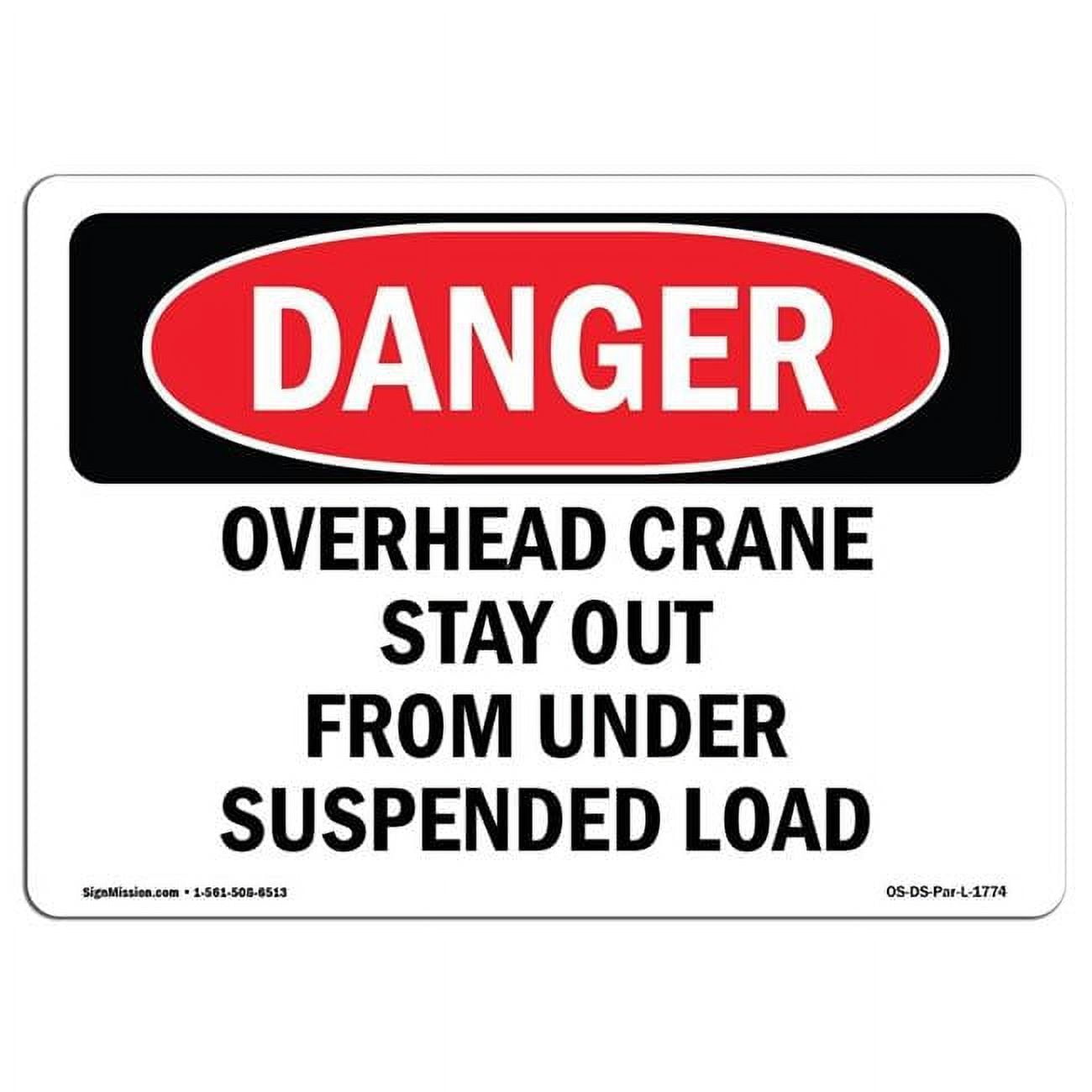 10 x 14 in. OSHA Danger Sign - Overhead Crane Suspended Load - Walmart.com