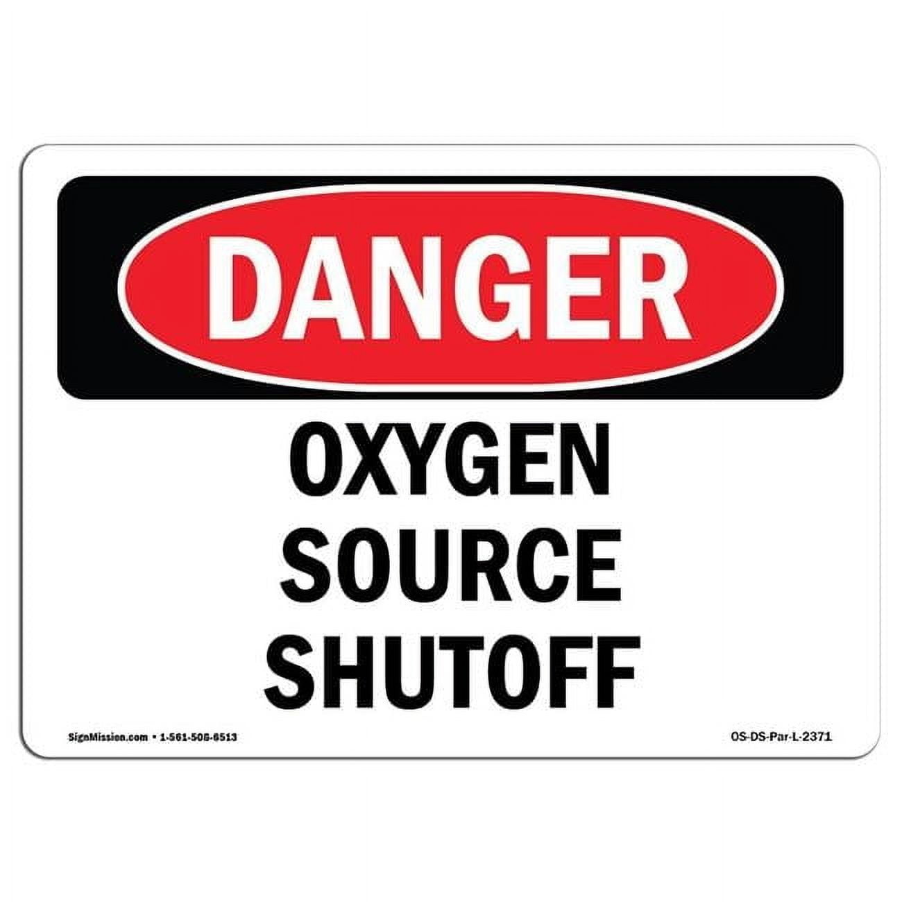 10 x 14 in. OSHA Danger Sign - Oxygen Source Shutoff - Walmart.com