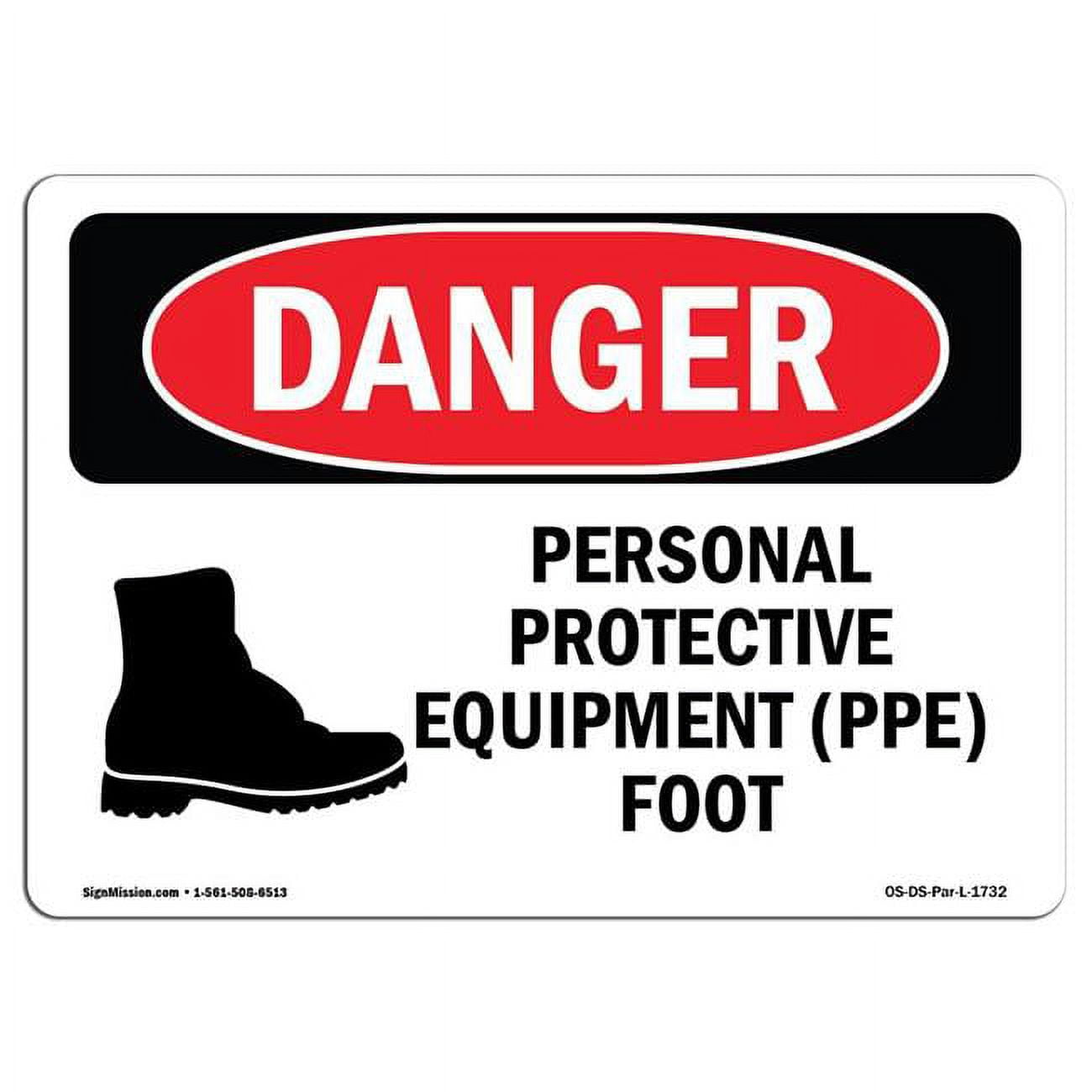 10 x 14 in. OSHA Danger Sign - Personal Protective Equipment Foot ...