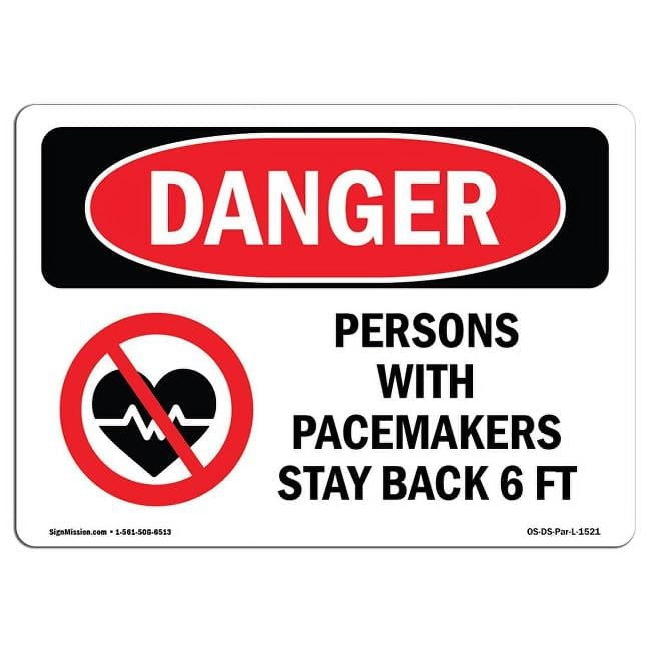 10 x 14 in. OSHA Danger Sign - Persons with Pacemakers Stay Back 6 FT ...