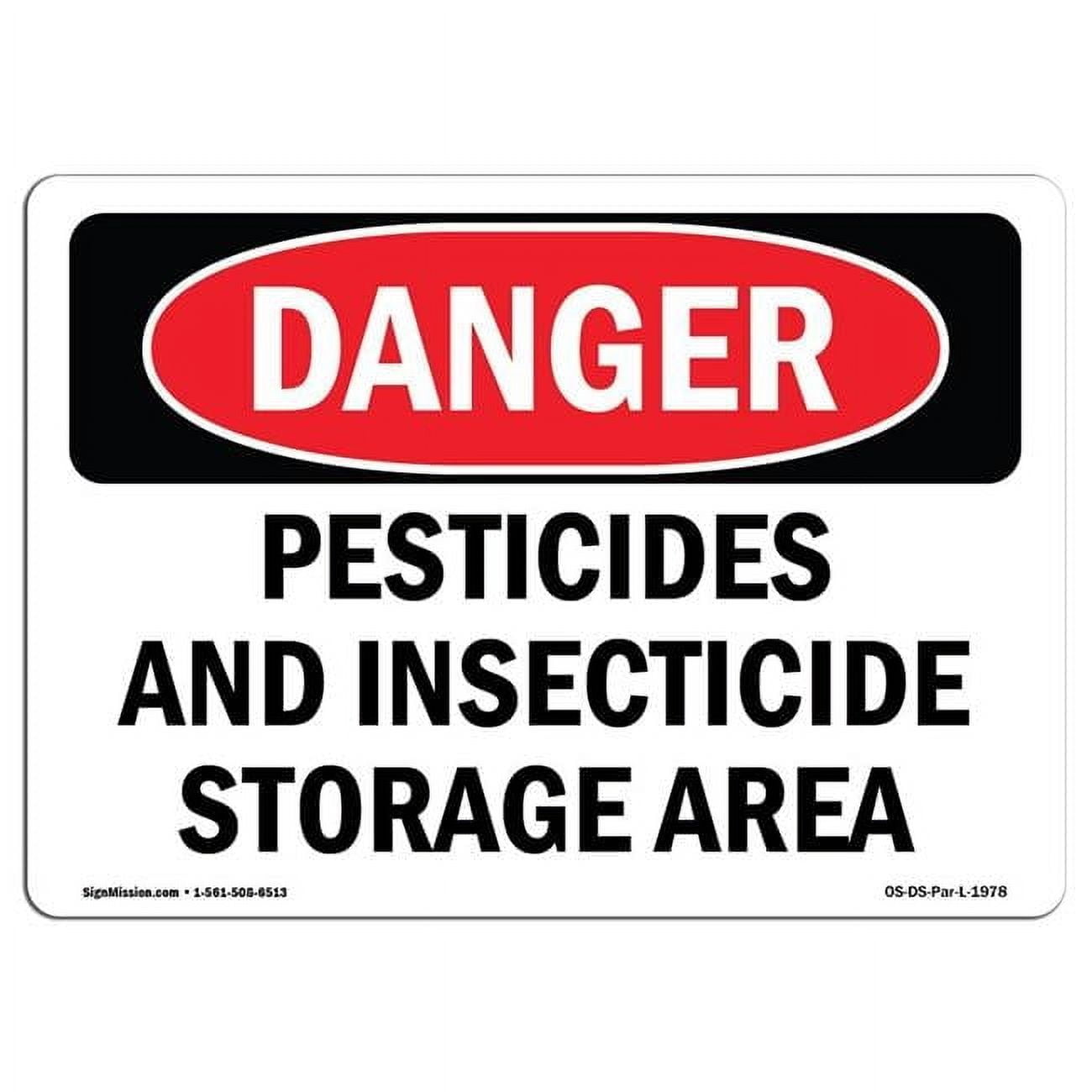 10 x 14 in. OSHA Danger Sign - Pesticides & Insecticide Storage Area ...