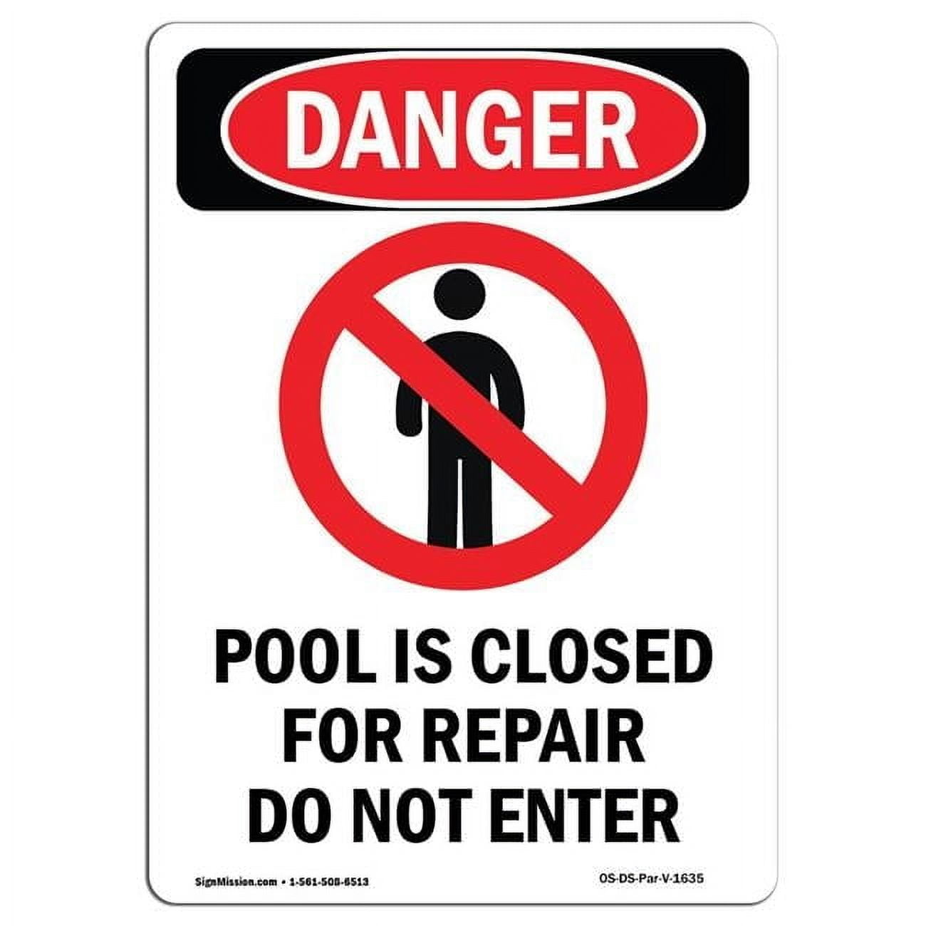 10 x 14 in. OSHA Danger Sign - Pool is Closed for Repair Do Not Enter ...