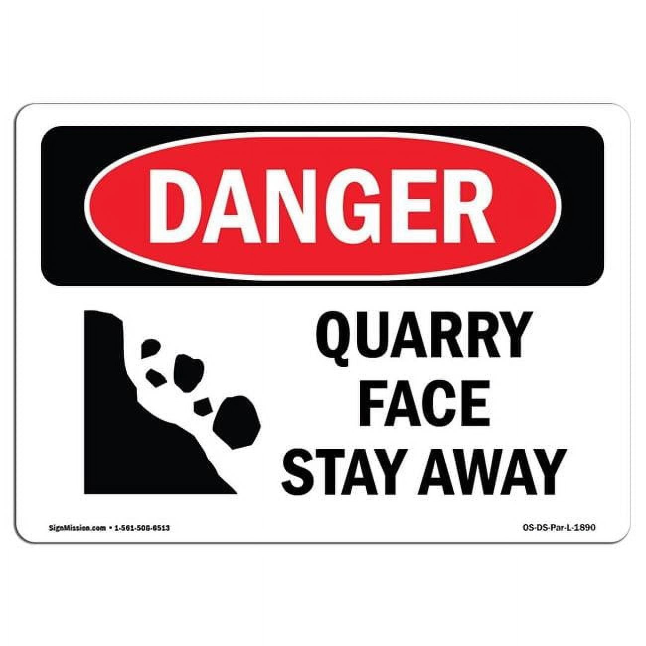 10 x 14 in. OSHA Danger Sign - Quarry Face Stay Away - Walmart.com