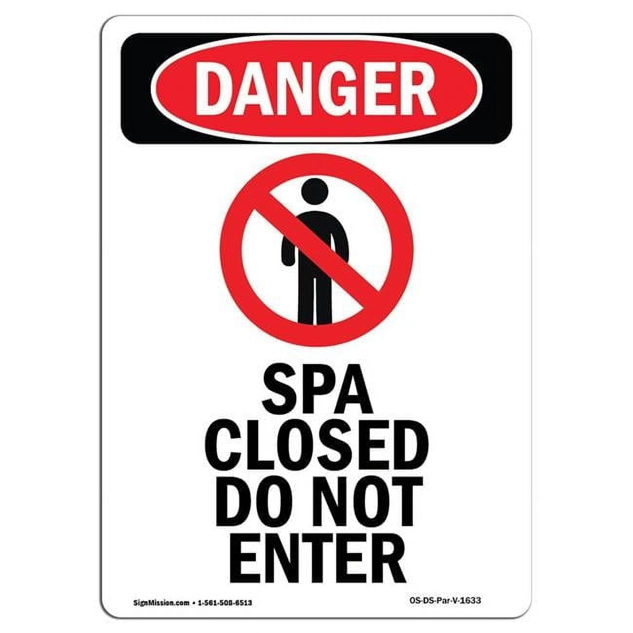 10 x 14 in. OSHA Danger Sign - Spa Closed Do Not Enter - Walmart.com