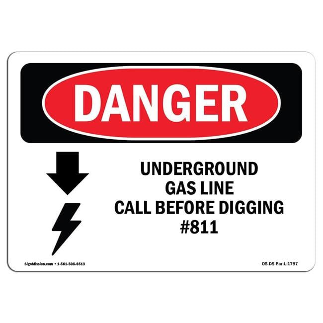 10 x 14 in. OSHA Danger Sign - Underground Gas Line Call No.811 ...