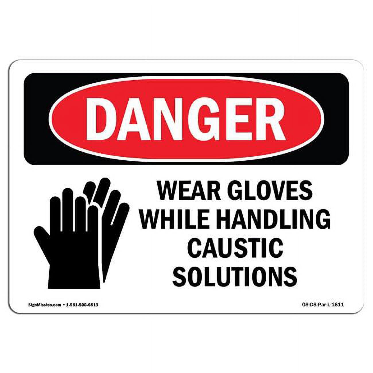 10 x 14 in. OSHA Danger Sign - Wear Gloves While Handling Caustic ...