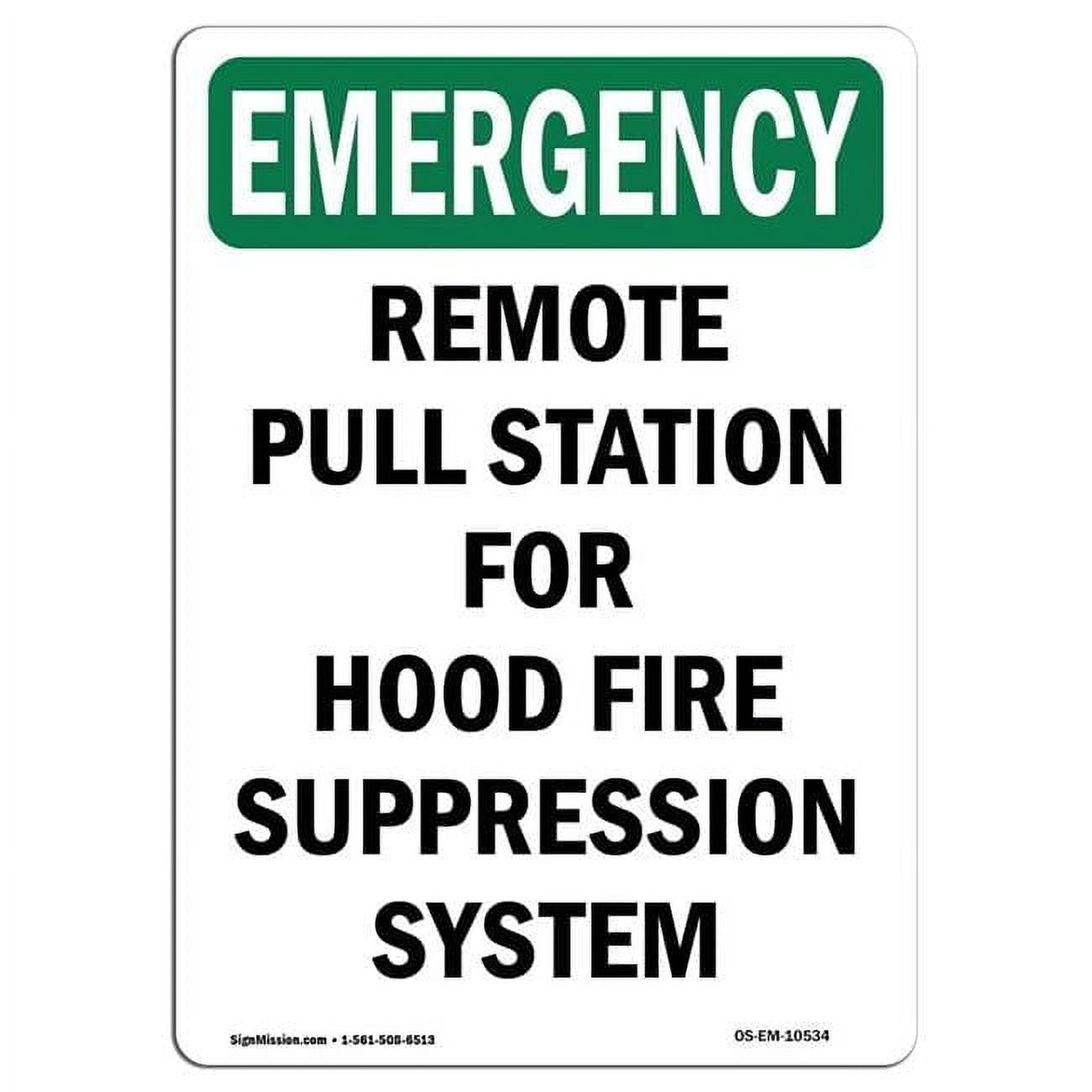 10 x 14 in. OSHA Emergency Sign - Remote Pull Station for Hood Fire ...
