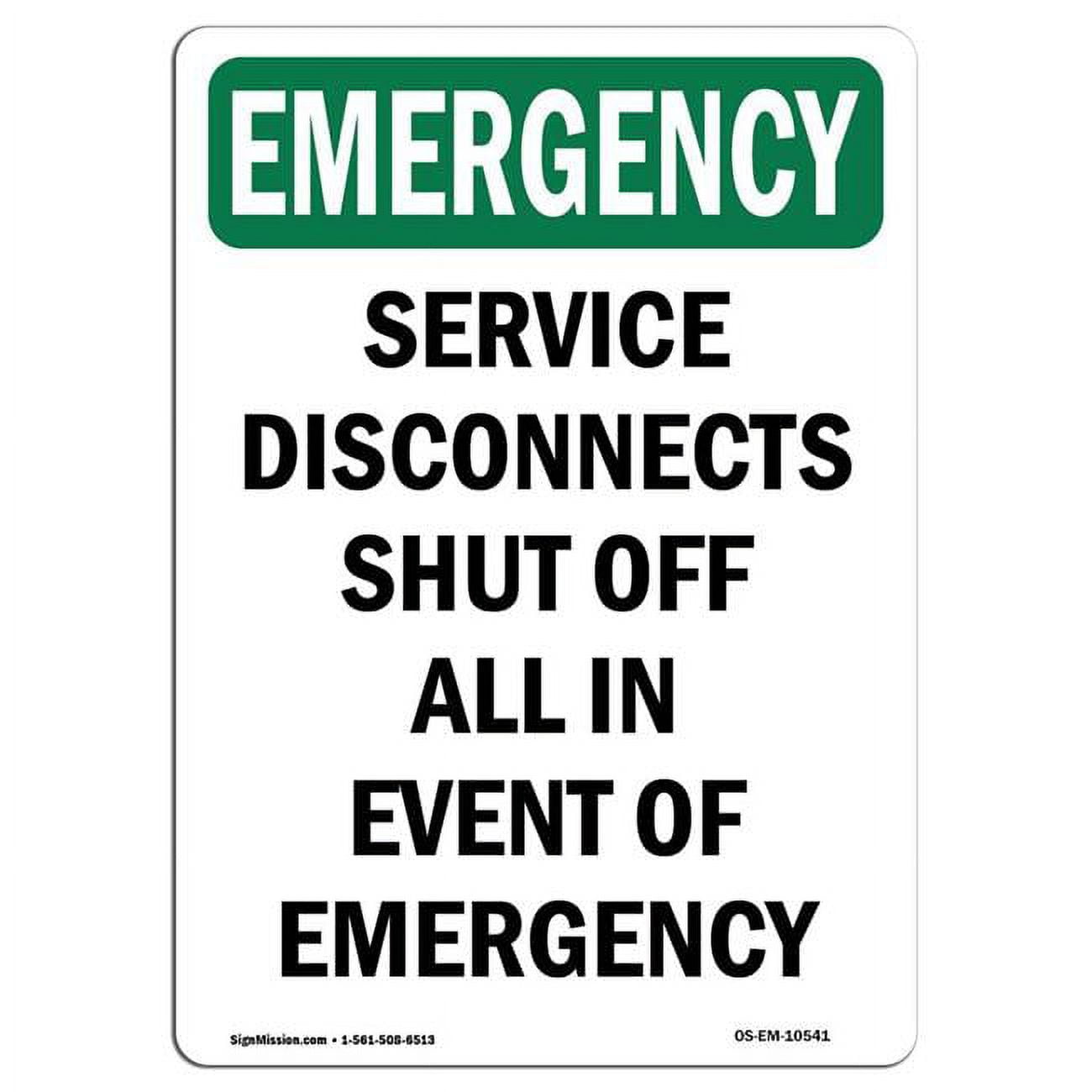 10 x 14 in. OSHA Emergency Sign - Service Disconnects Shut Off All ...