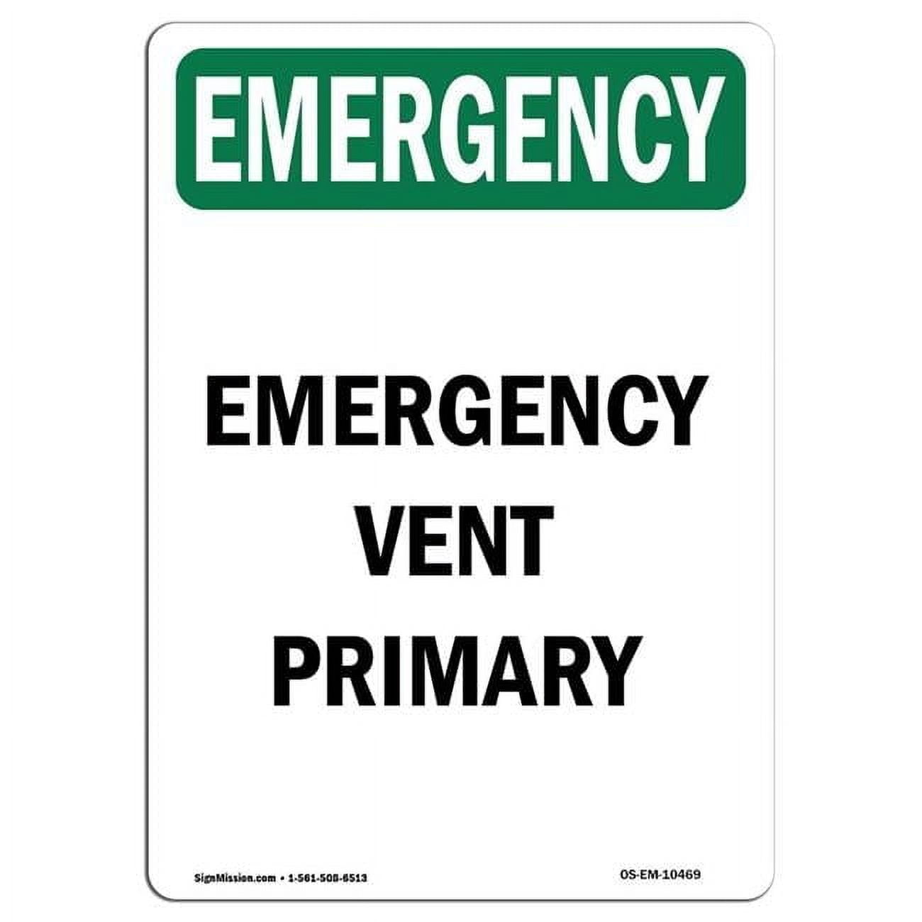 10 x 14 in. OSHA Emergency Sign - Vent Primary - Walmart.com