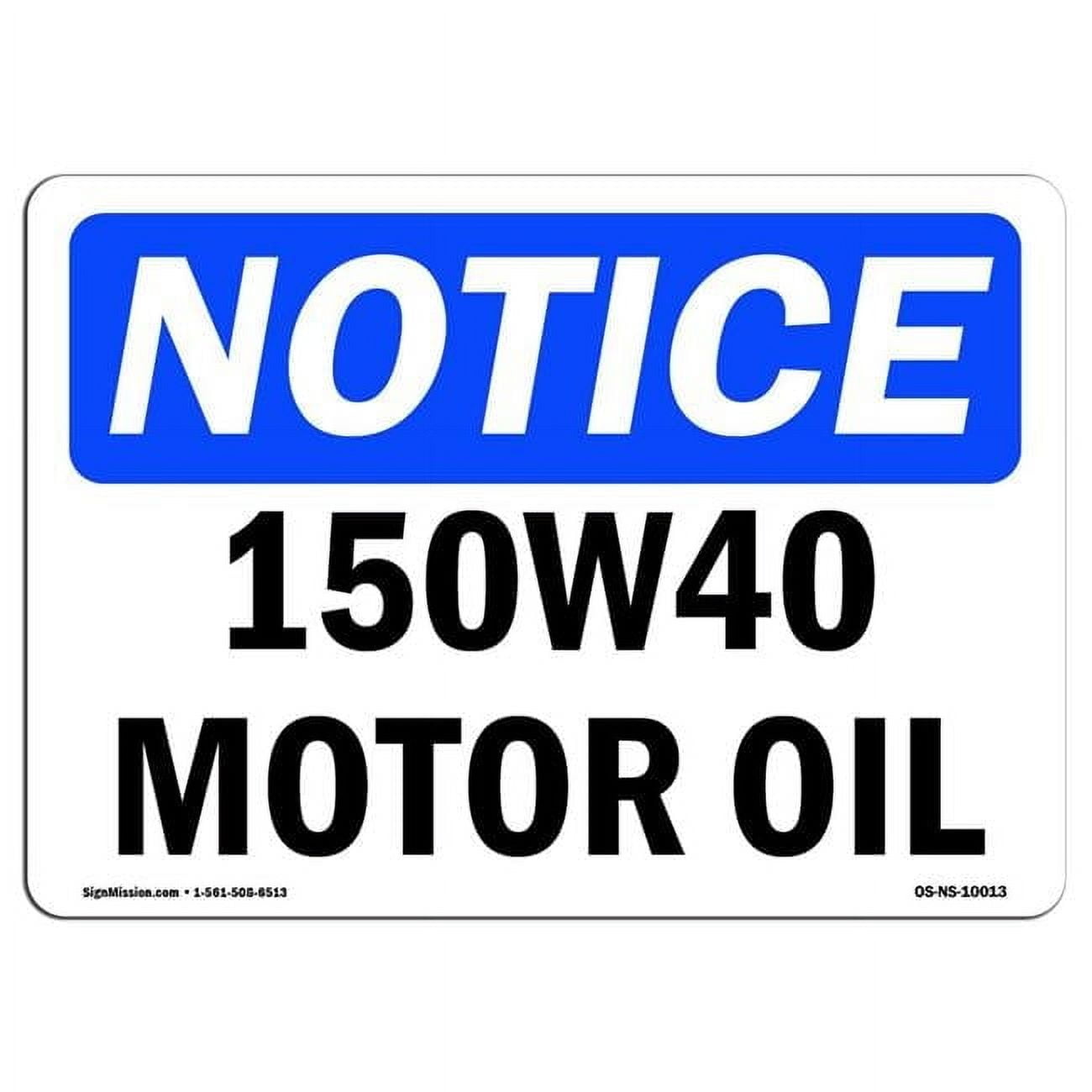 10 x 14 in. OSHA Notice Sign - 15W40 Motor Oil - Walmart.com