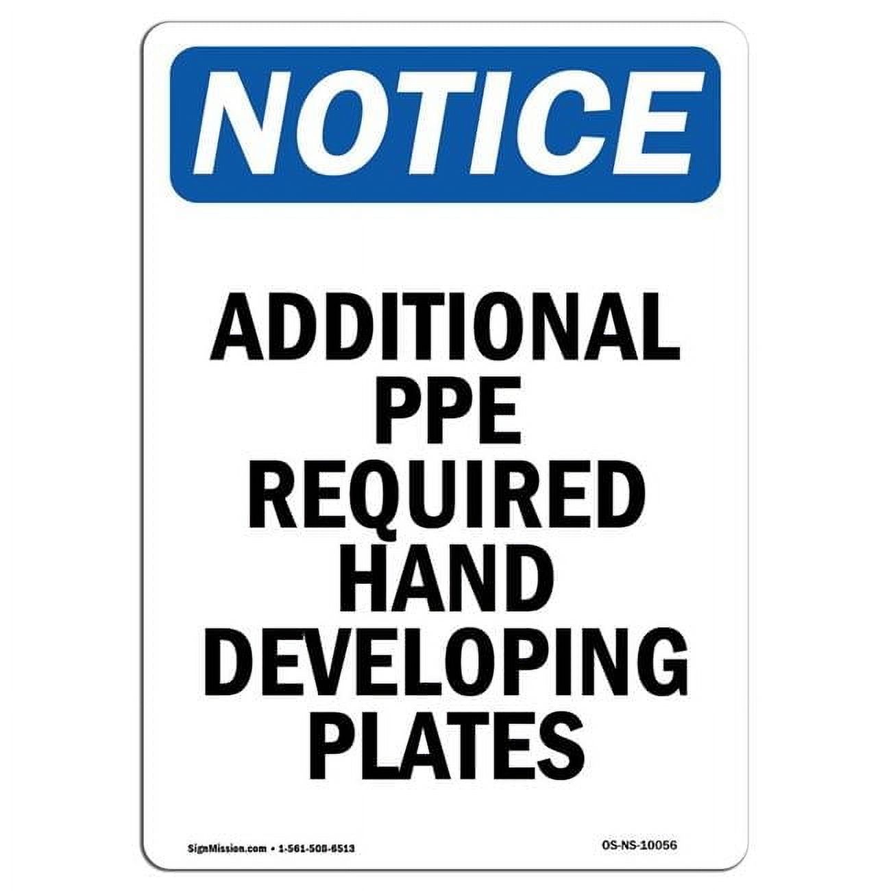 10 x 14 in. OSHA Notice Sign - Additional PPE Required Hand Developing ...