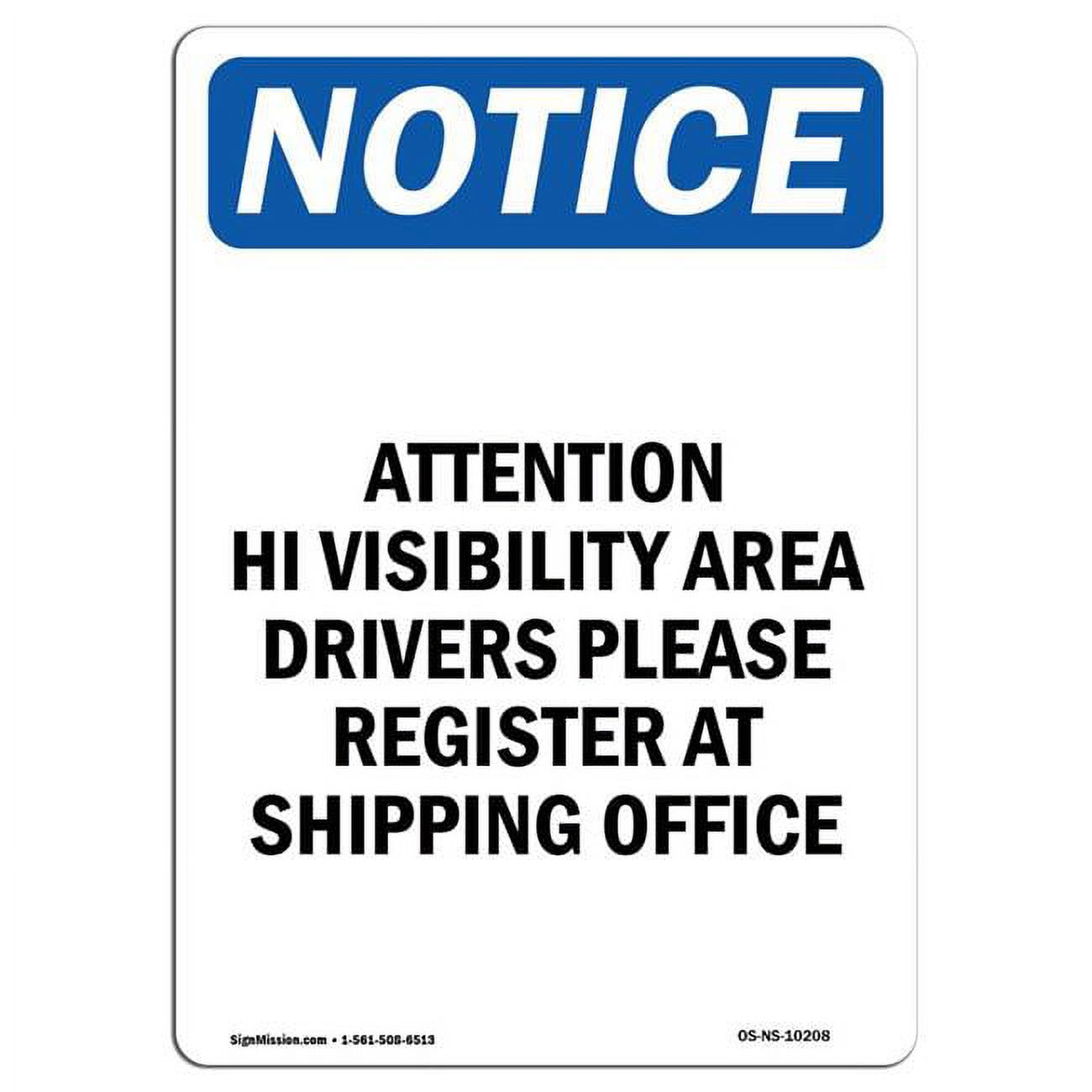 10 x 14 in. OSHA Notice Sign - Attention Hi Visibility Area Drivers ...
