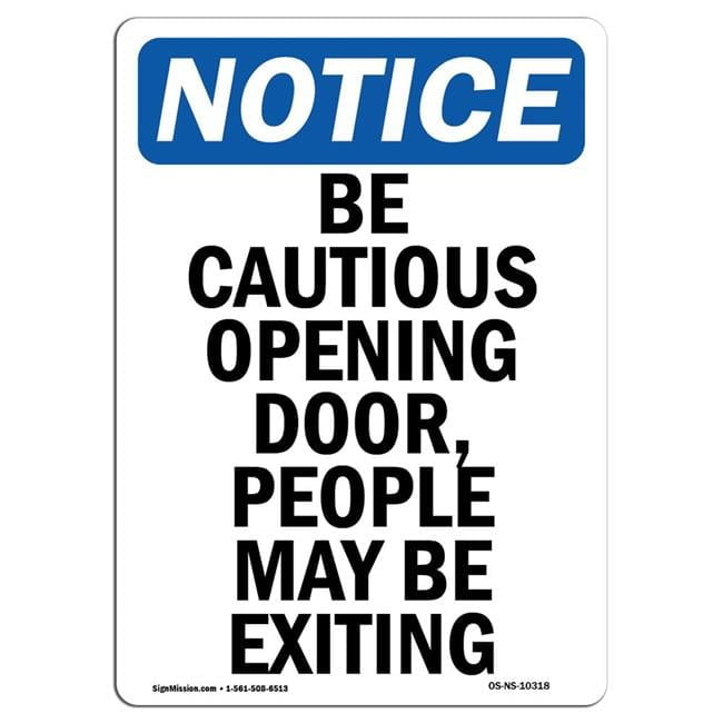 10 x 14 in. OSHA Notice Sign - Be Cautious Opening Door, People ...