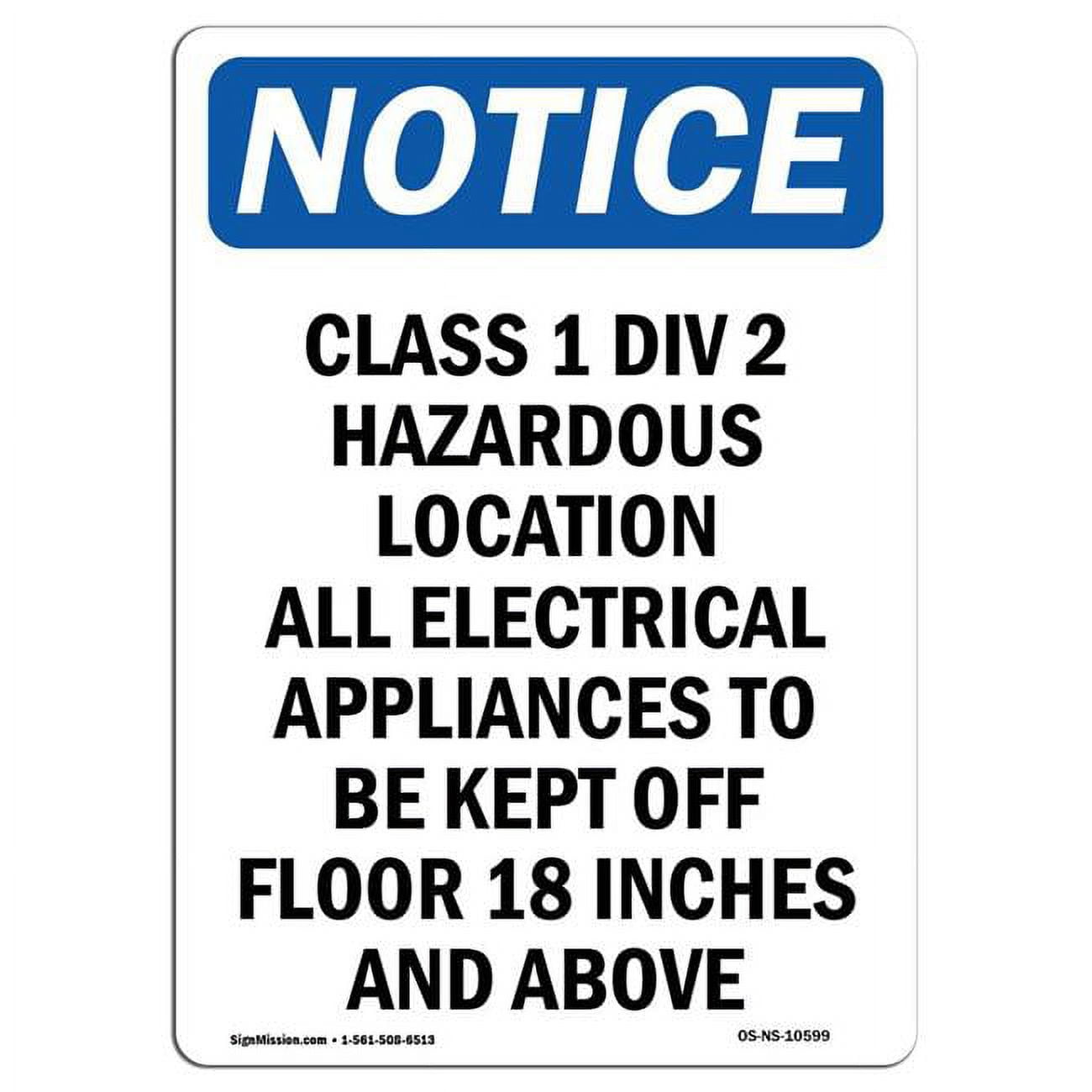 10 x 14 in. OSHA Notice Sign - Class 1 Div 2 Hazardous Location ...