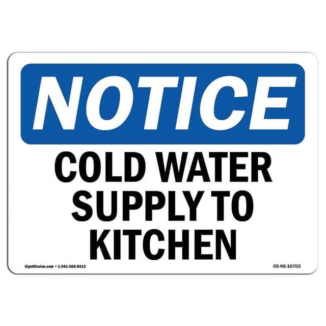 10 x 14 in. OSHA Notice Sign - Cold Water Supply to Kitchen - Walmart.com