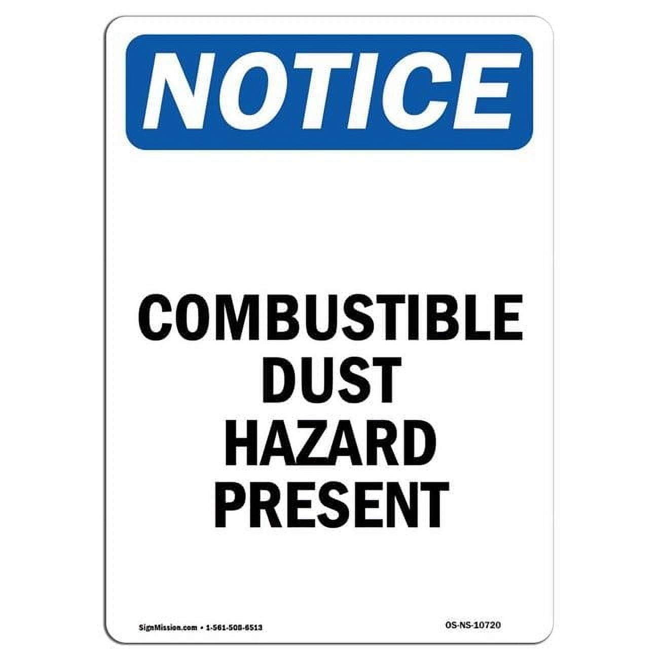 10 x 14 in. OSHA Notice Sign - Combustible Dust Hazard Present ...