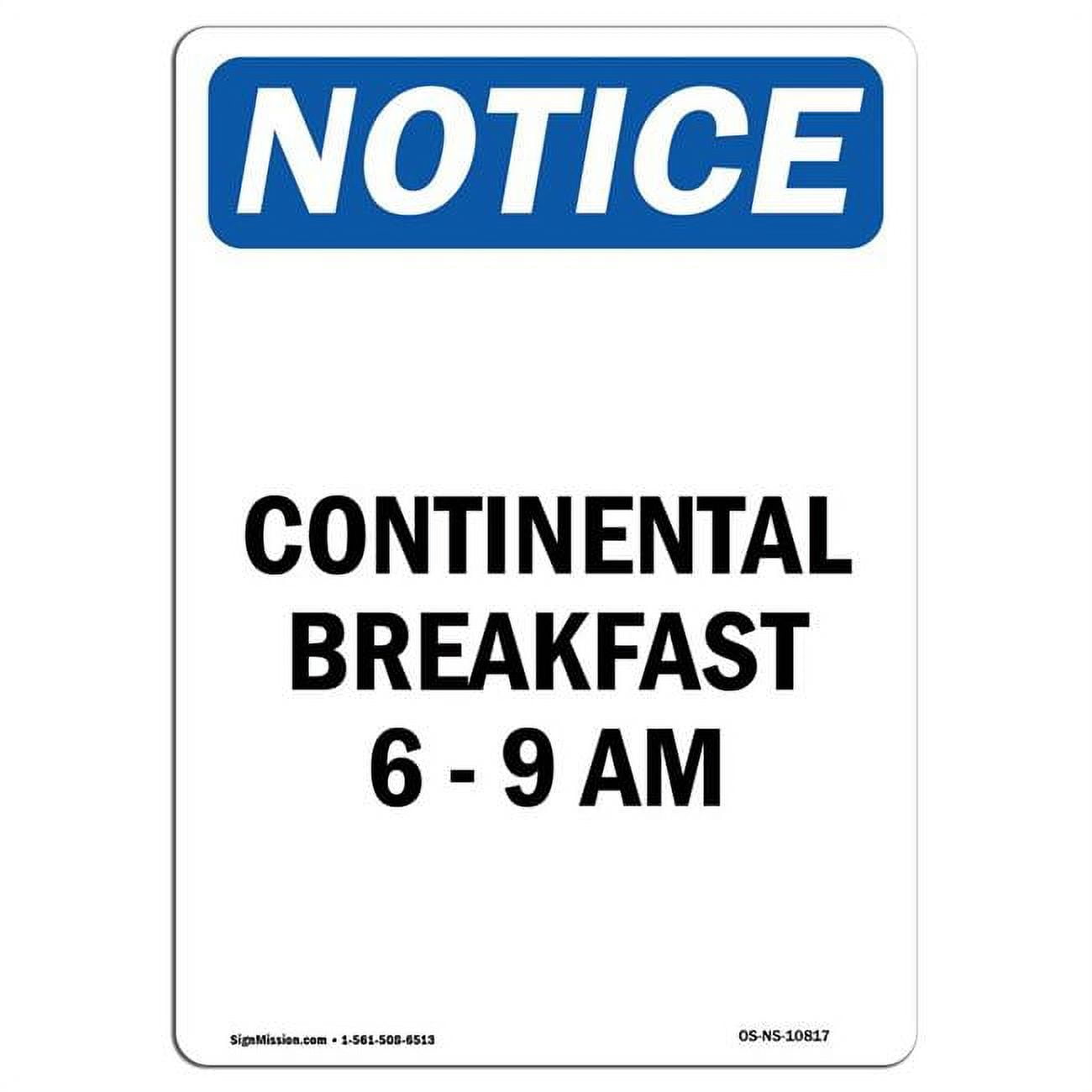10 x 14 in. OSHA Notice Sign - Continental Breakfast 6-9 AM - Walmart.com