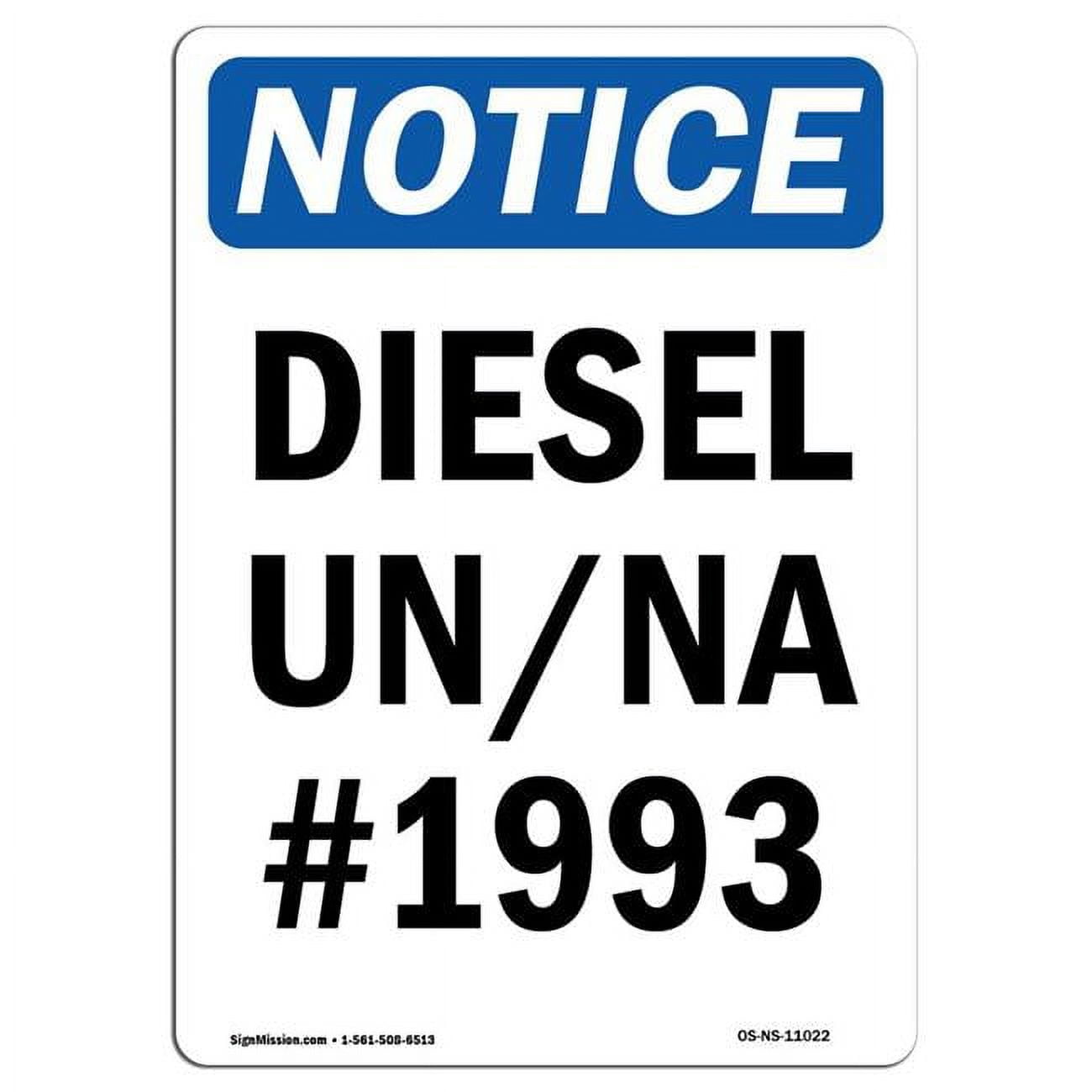 10 x 14 in. OSHA Notice Sign - Diesel UN & NA No.1993 - Walmart.com