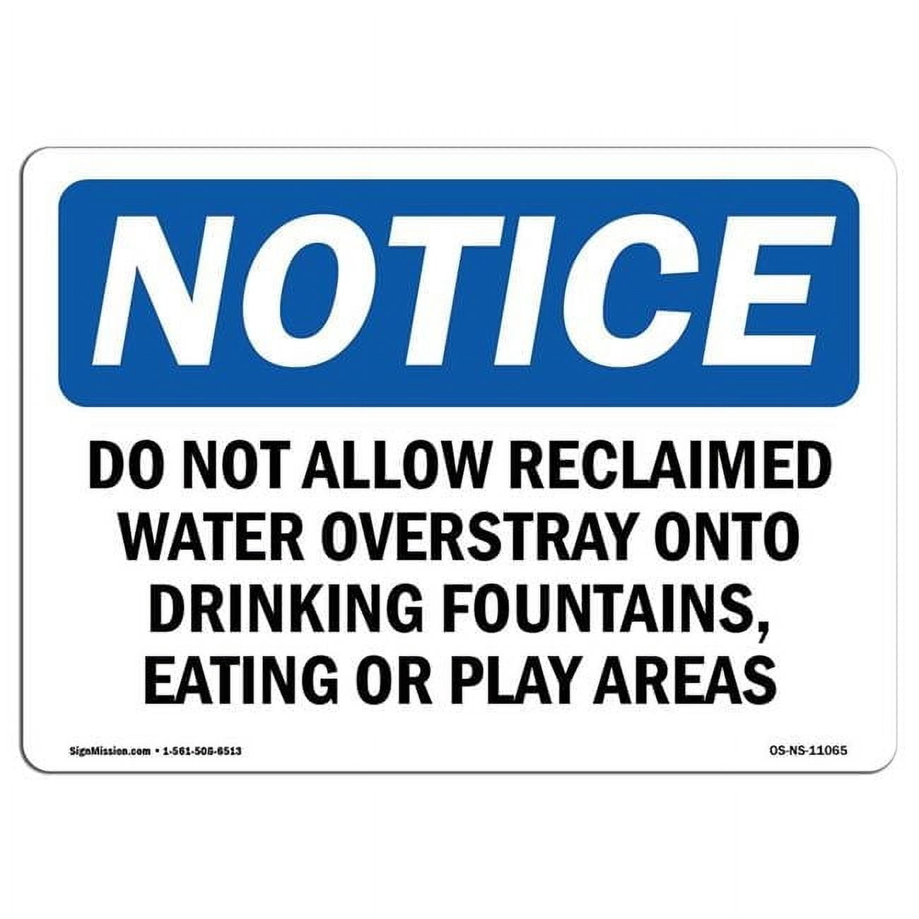 10 x 14 in. OSHA Notice Sign - Do Not Allow Reclaimed Water Overspray ...