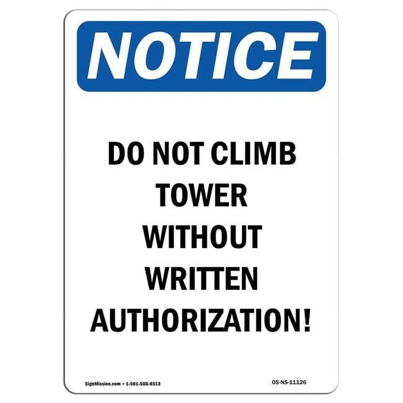 10 x 14 in. OSHA Notice Sign - Do Not Climb Tower without Written ...