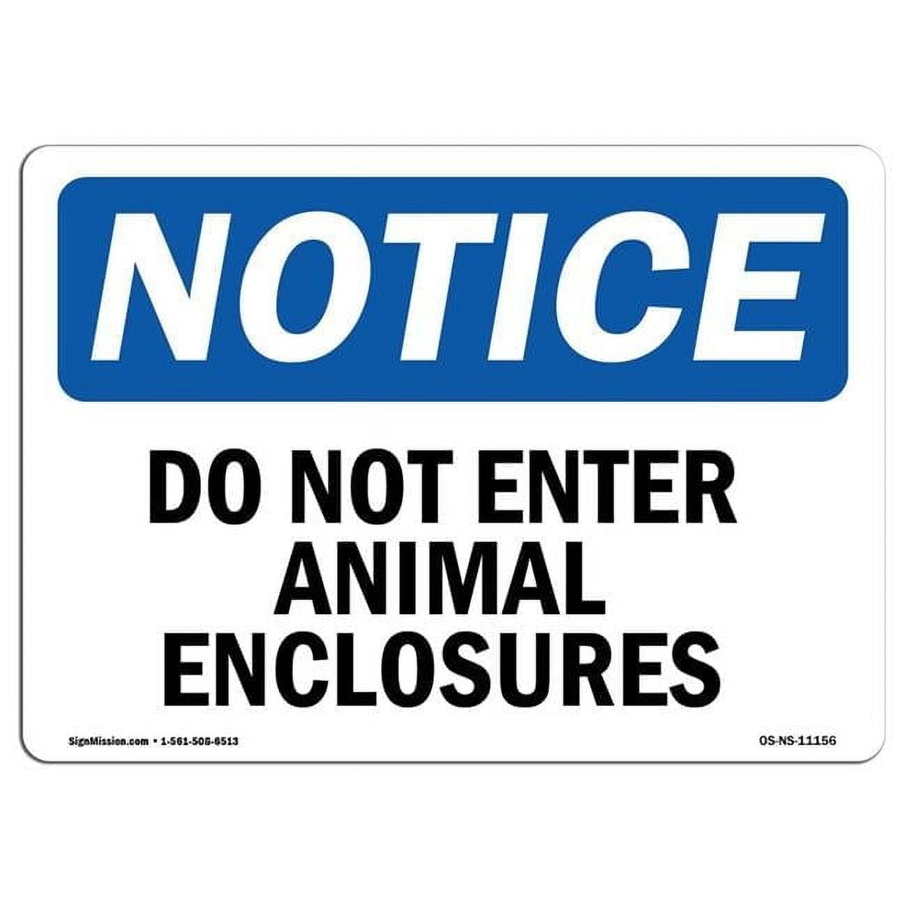 10 x 14 in. OSHA Notice Sign - Do Not Enter Animal Enclosures - Walmart.com