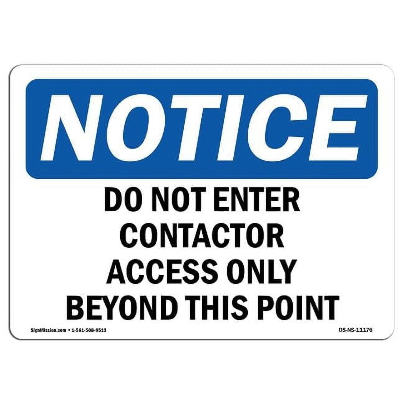 10 x 14 in. OSHA Notice Sign - Do Not Enter Contractor Access Only ...