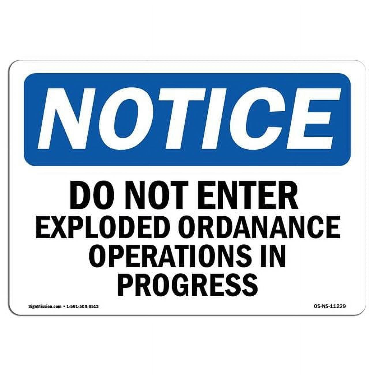 10 x 14 in. OSHA Notice Sign - Do Not Enter Unexploded Ordnance ...