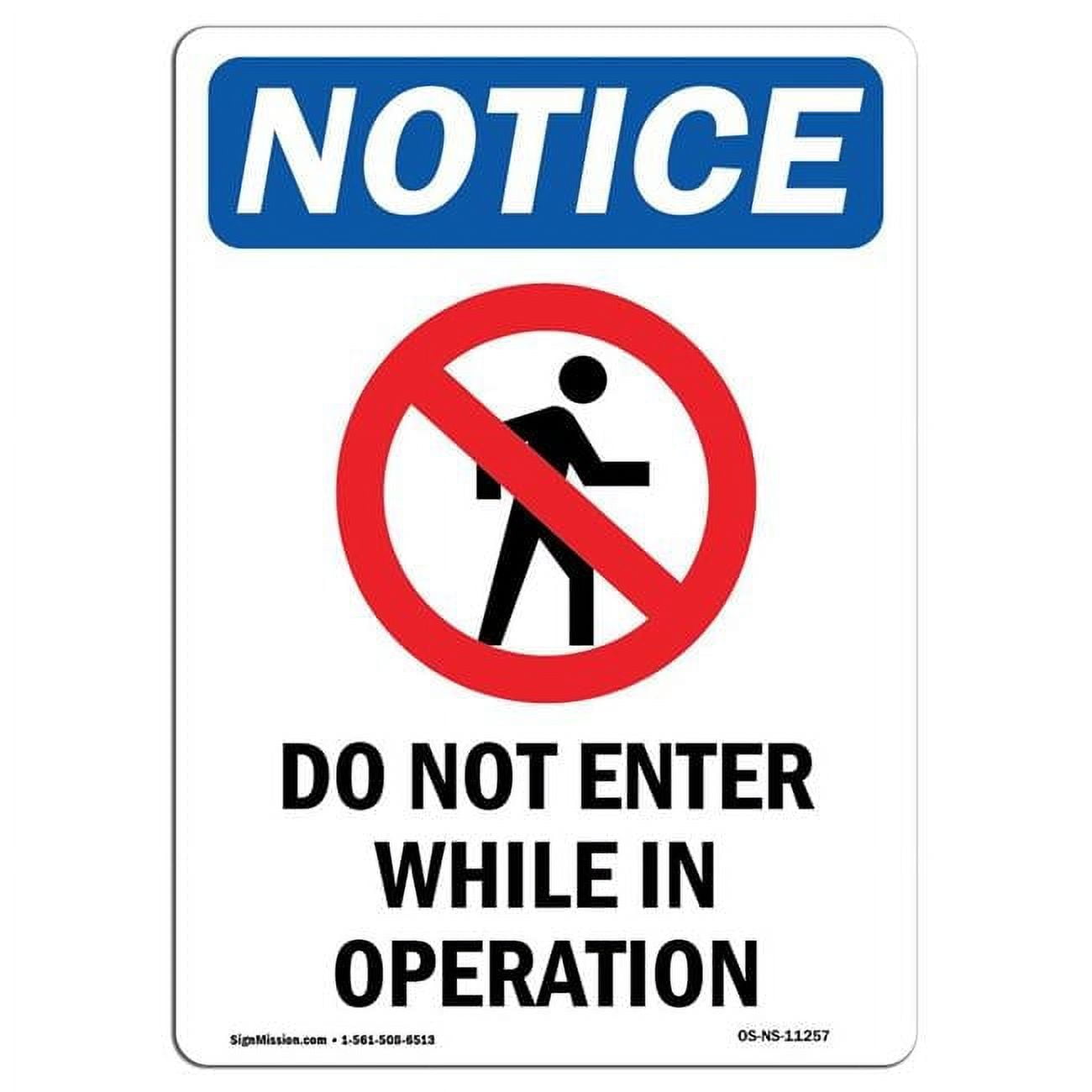 10 x 14 in. OSHA Notice Sign - Do Not Enter While - Walmart.com