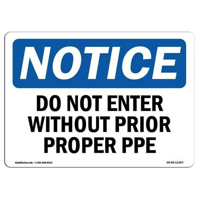 10 x 14 in. OSHA Notice Sign - Do Not Enter without Proper PPE ...