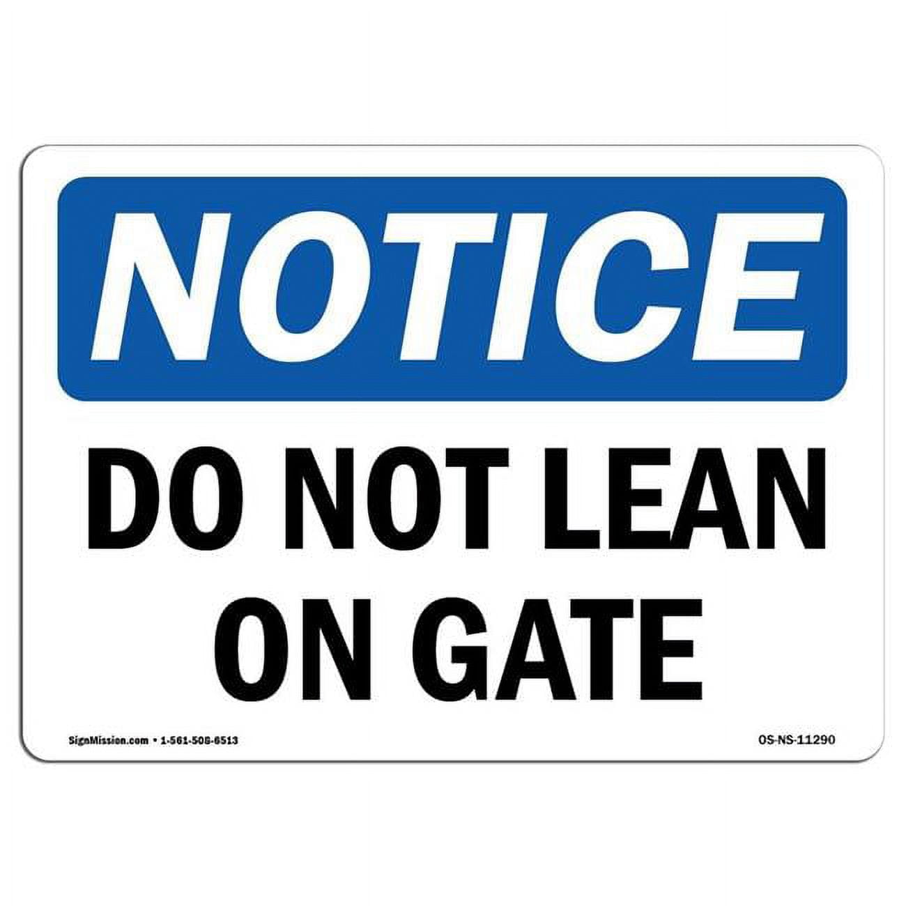 10 x 14 in. OSHA Notice Sign - Do Not Lean on Gate - Walmart.com
