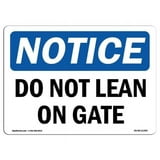 10 x 14 in. OSHA Notice Sign - Do Not Lean on Gate - Walmart.com