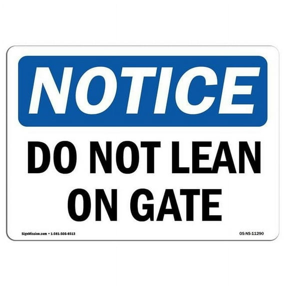 10 x 14 in. OSHA Notice Sign - Do Not Lean on Gate - Walmart.com