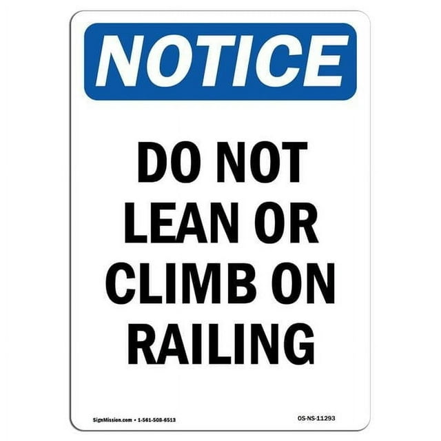10 x 14 in. OSHA Notice Sign - Do Not Lean or Climb on Railing ...