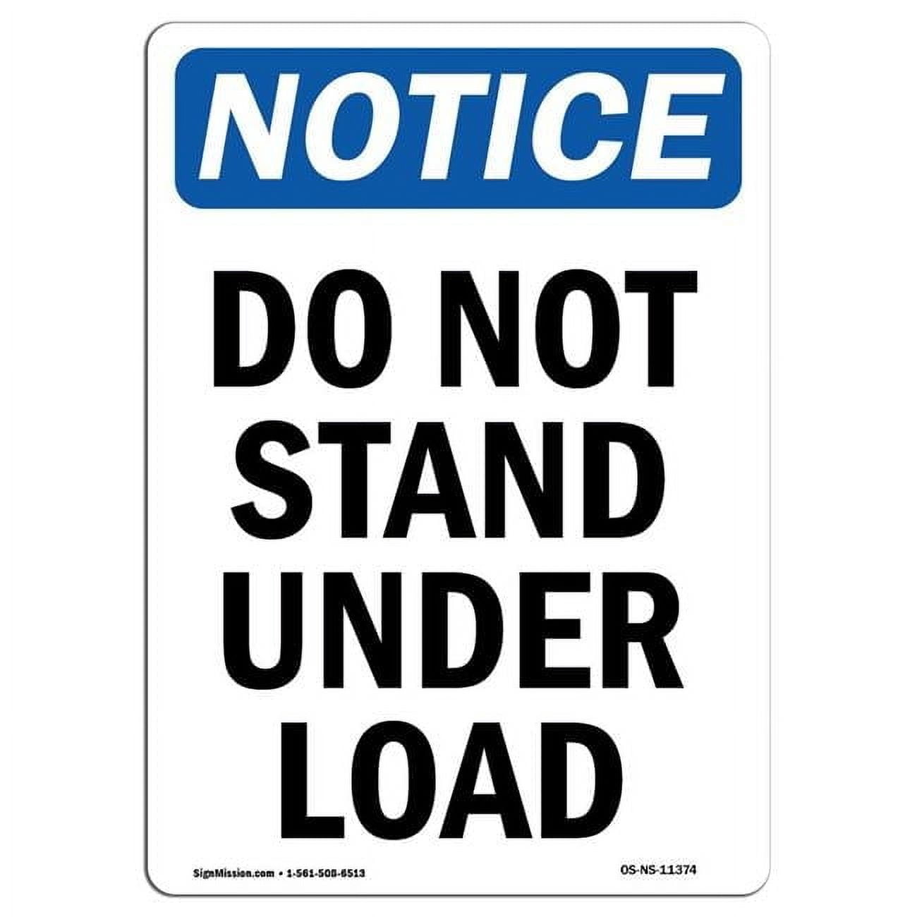 10 x 14 in. OSHA Notice Sign - Do Not Stand Under Load - Walmart.com