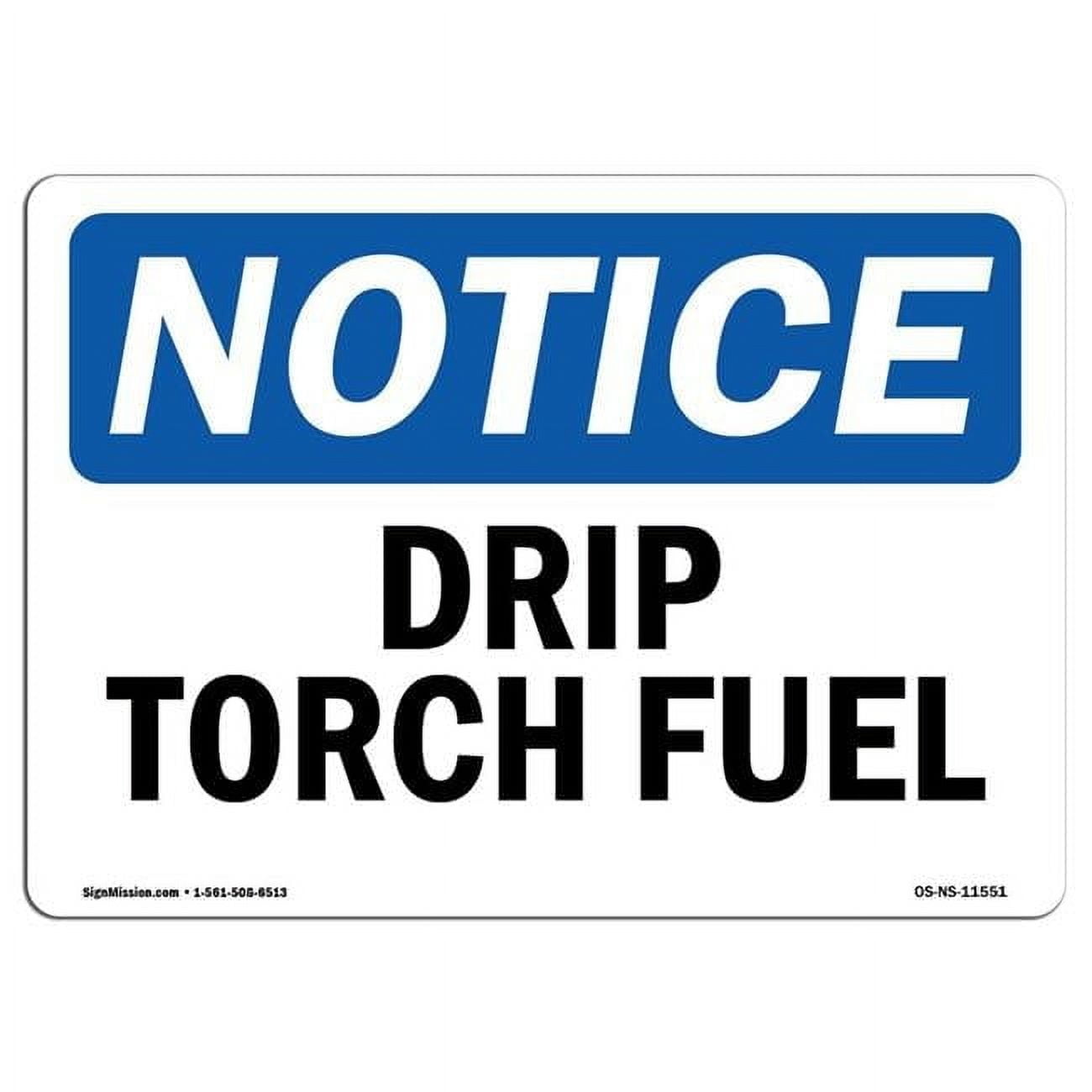 10 x 14 in. OSHA Notice Sign - Drip Torch Fuel - Walmart.com