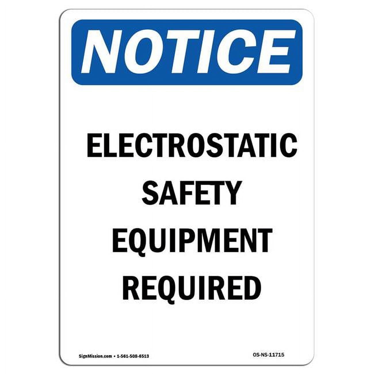 10 x 14 in. OSHA Notice Sign - Electrostatic Safety Equipment Required ...